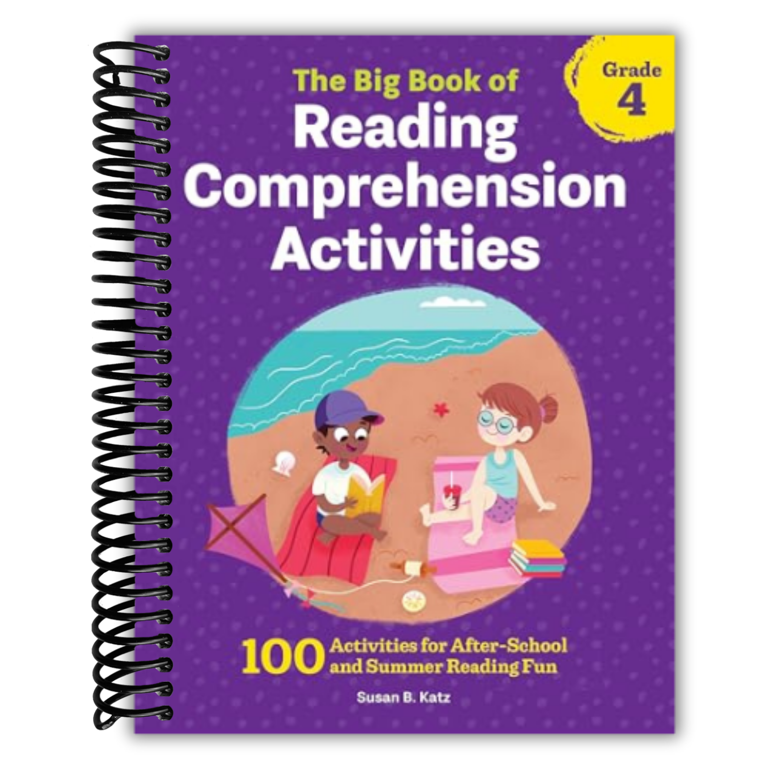 The Big Book of Reading Comprehension Activities, Grade 4: 100 Activit ...