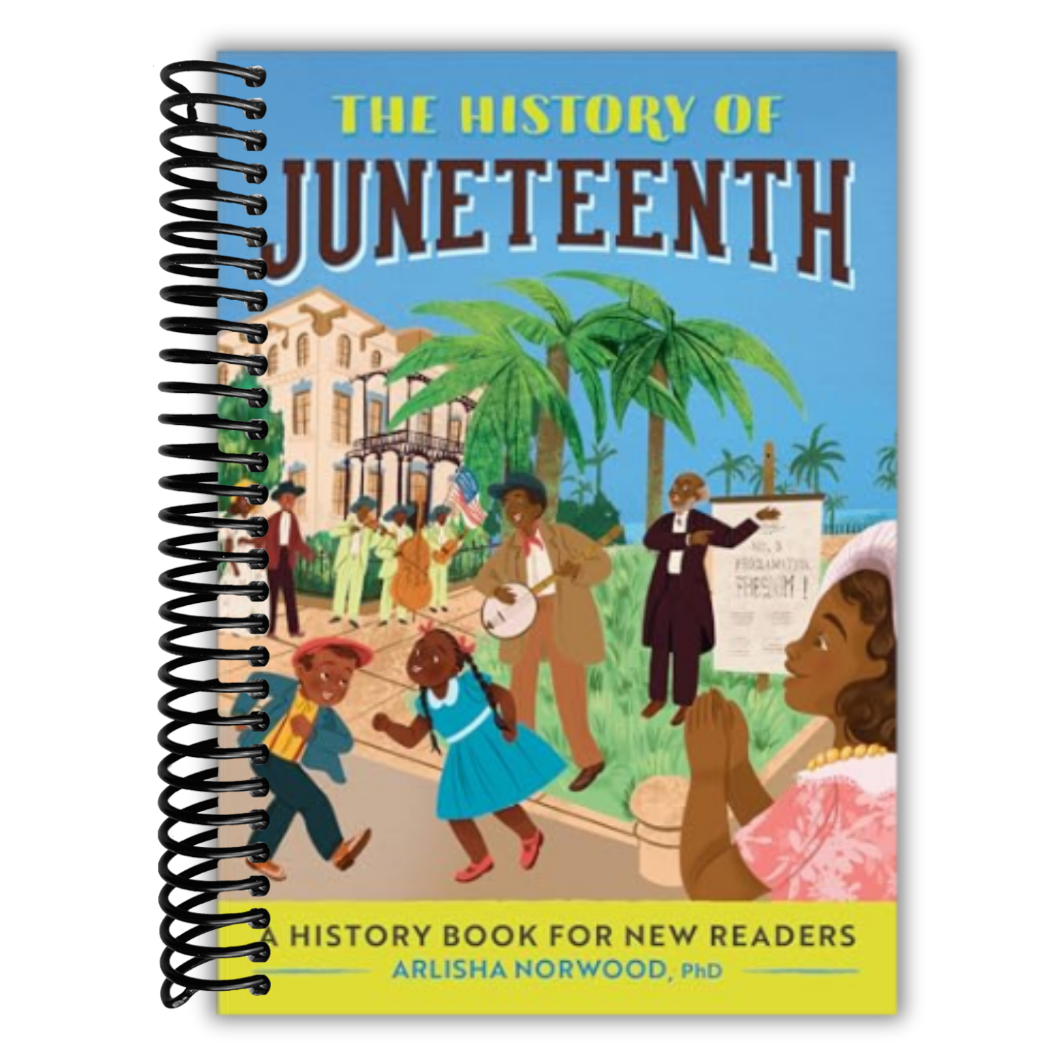 The History of Juneteenth: A History Book for New Readers (Notable Eve ...