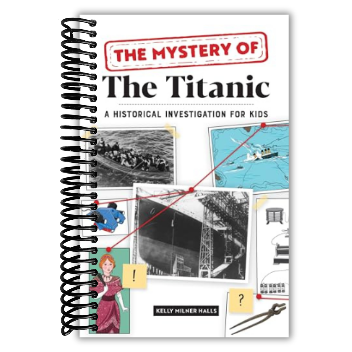 The Mystery of The Titanic: A Historical Investigation for Kids – Lay ...