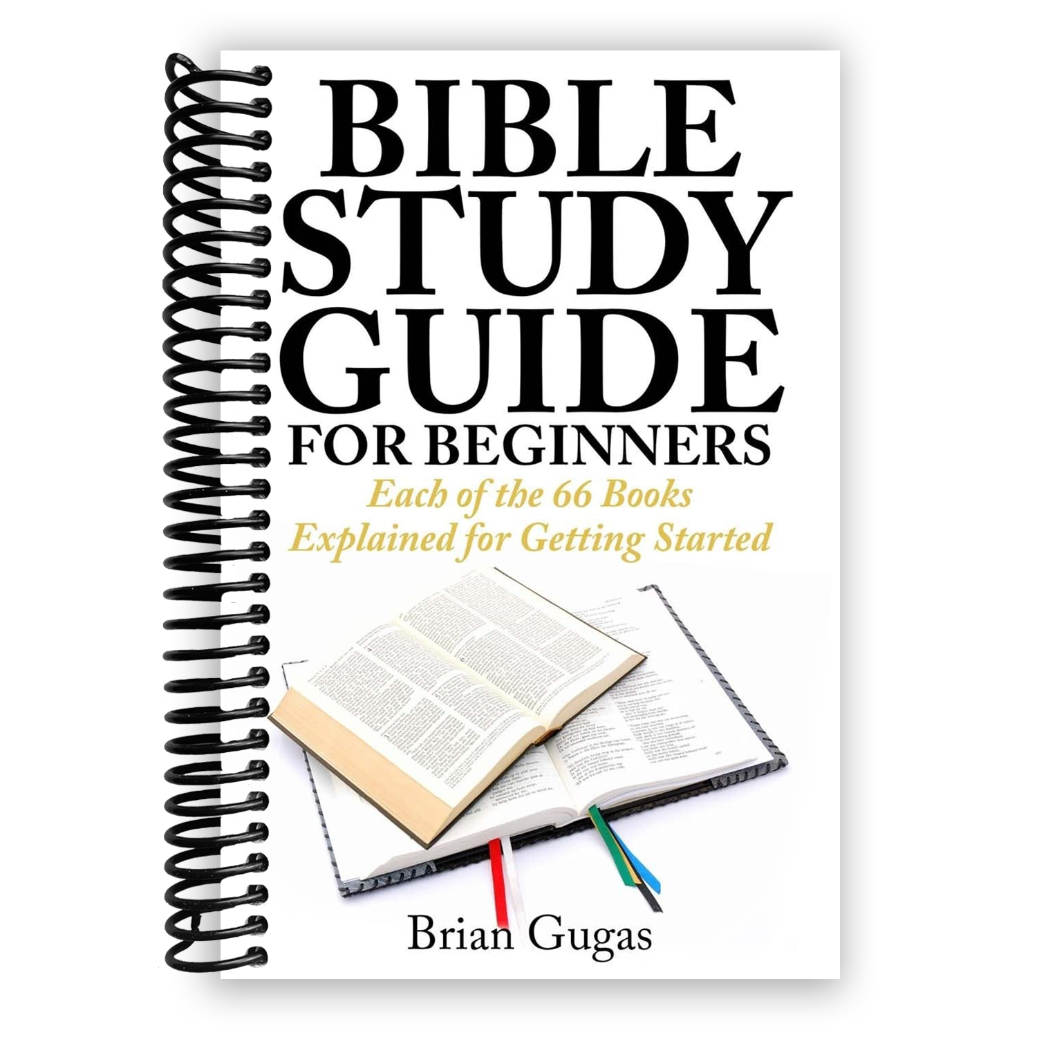 Bible Study Guide For Beginners Spiral Bound Lay It Flat Publishing Bible Study Guide For Beginners Spiral Bound Lay It Flat Publishing