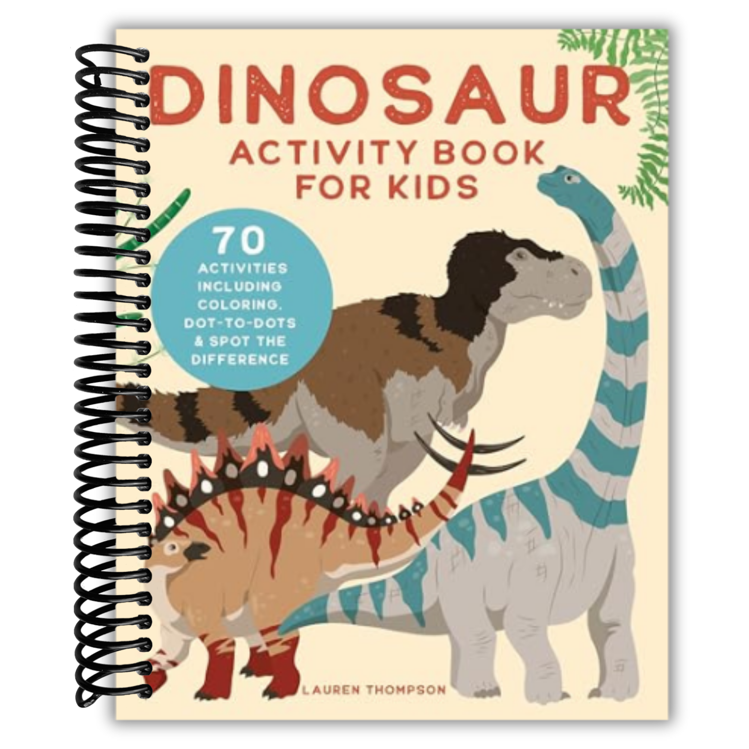 Dinosaur Activity Book for Kids: 70 Activities Including Coloring, Dot ...