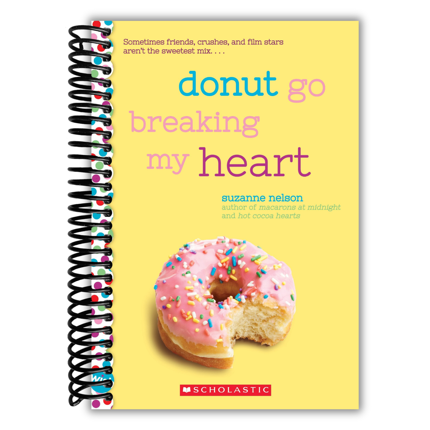 Donut Go Breaking My Heart: A Wish Novel – Lay it Flat Publishing Group