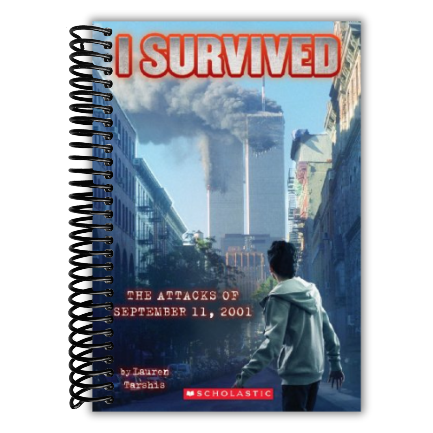 I Survived the Attacks of September 11th, 2001 (I Survived, Book 6 ...