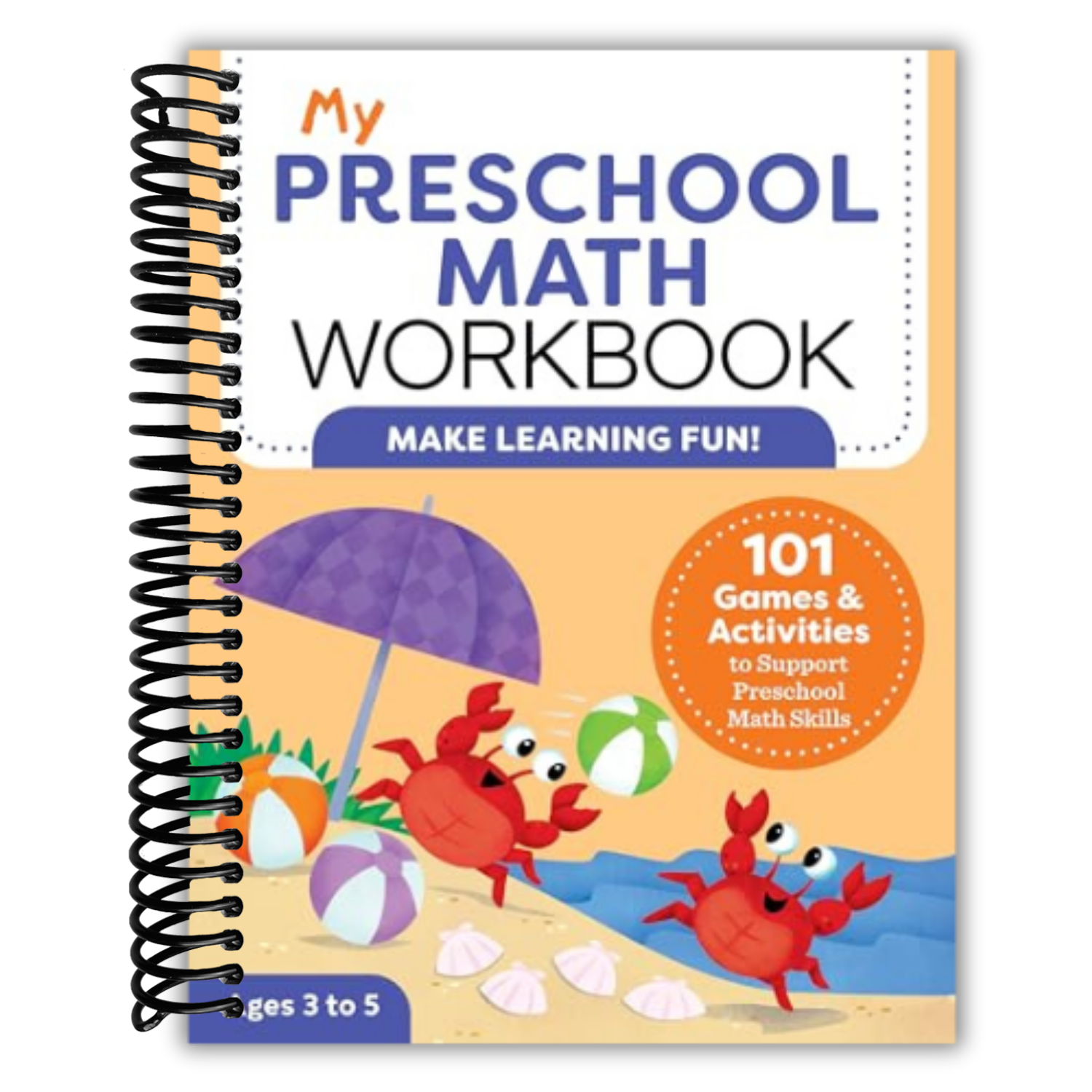 My Preschool Math Workbook: 101 Games and Activities to Support Presch ...