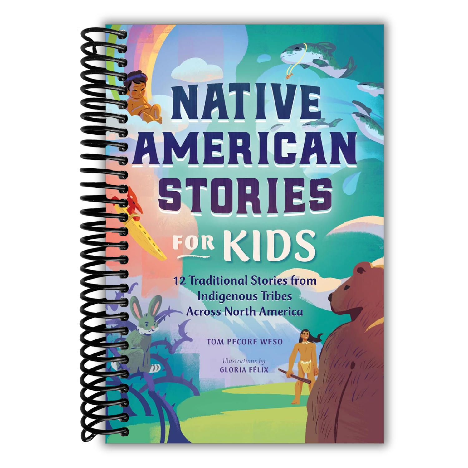 Native American Stories for Kids: 12 Traditional Stories from Indigeno ...