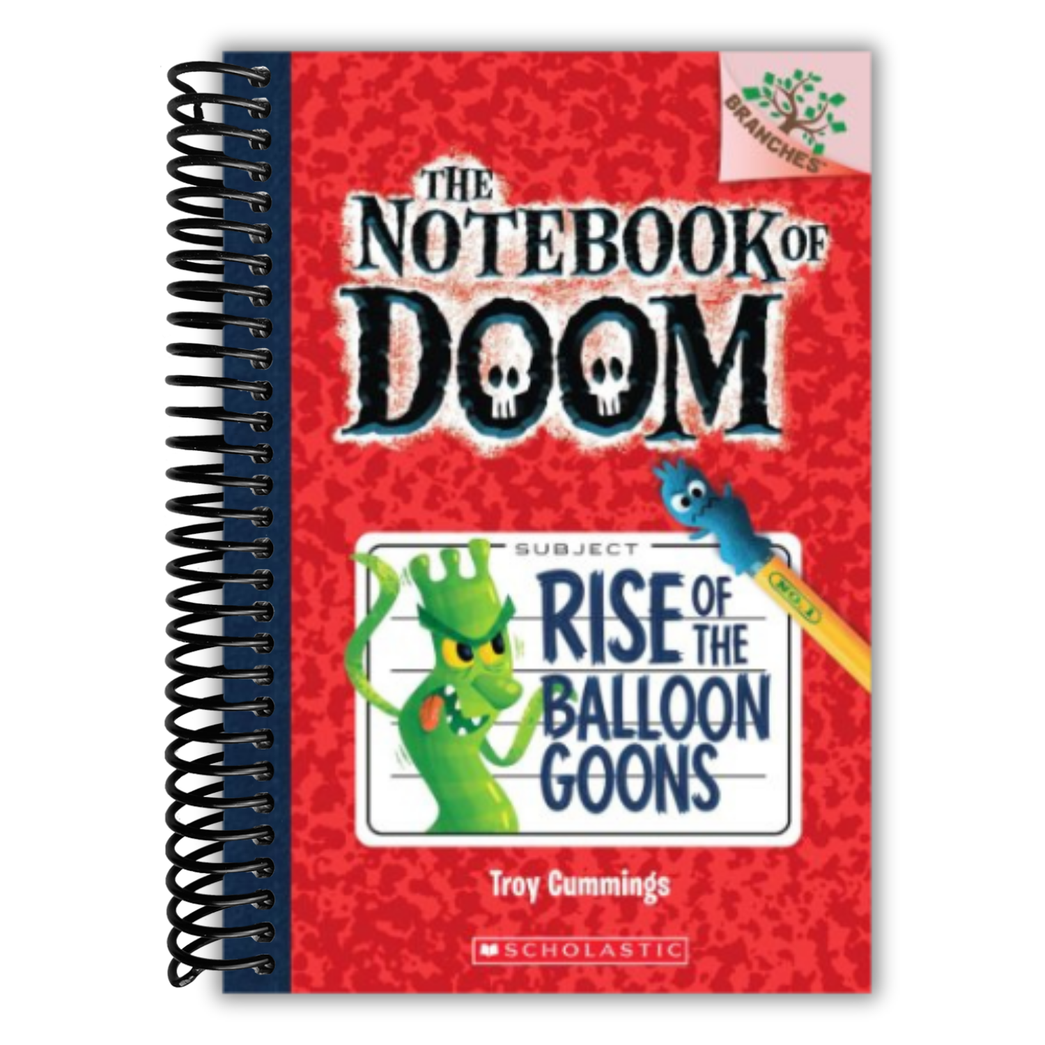 Rise of the Balloon Goons: A Branches Book (The Notebook of Doom #1 ...