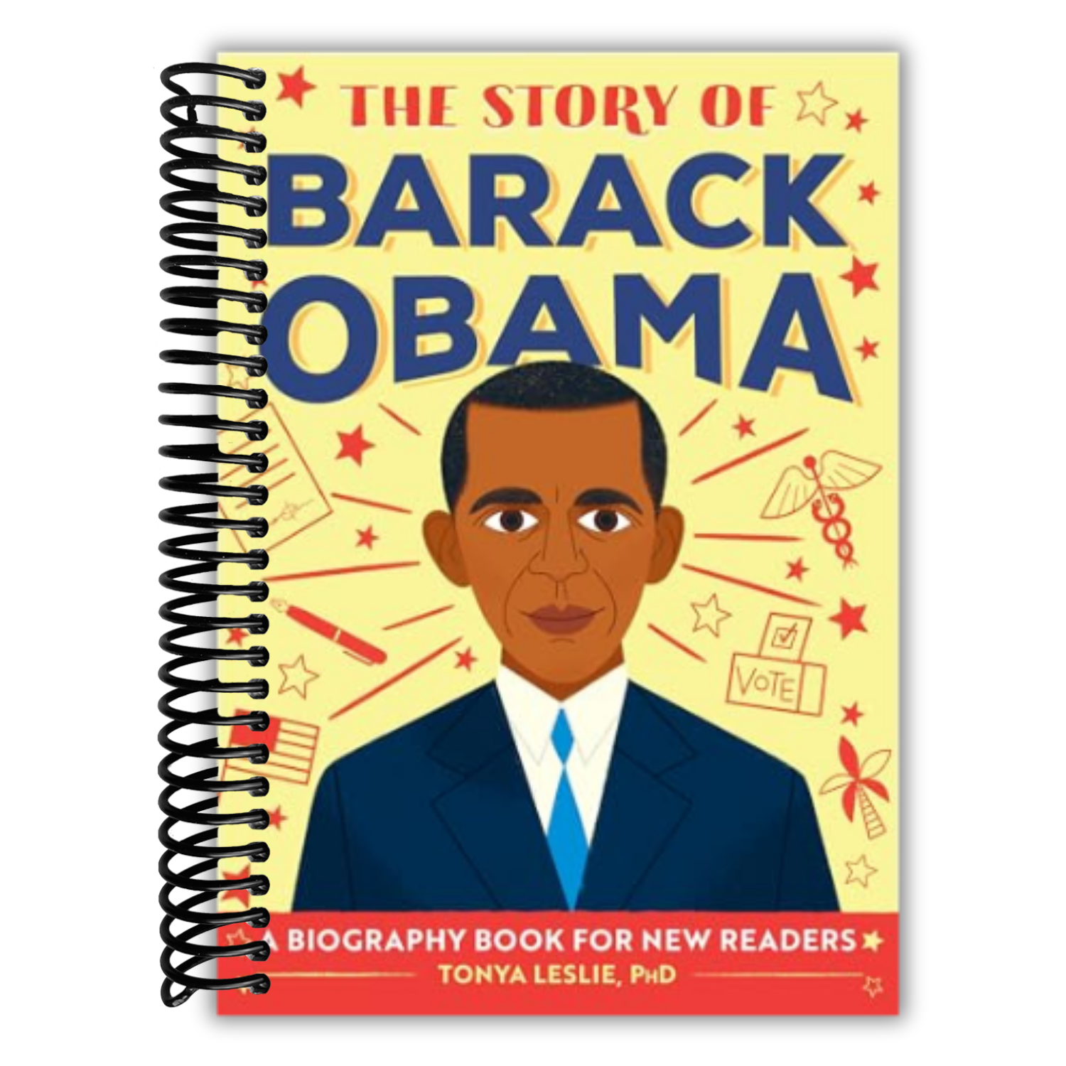 The Story of Barack Obama: An Inspiring Biography for Young Readers (T ...