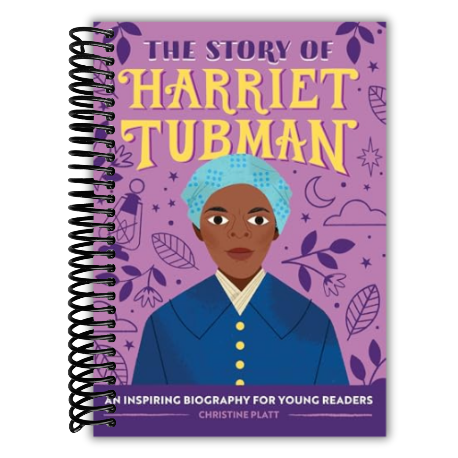 The Story of Harriet Tubman: An Inspiring Biography for Young Readers ...