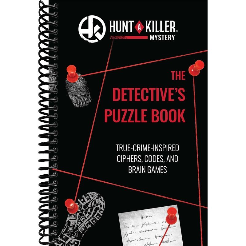 Hunt A Killer: The Detective's Puzzle Book: True-Crime-Inspired Cipher ...