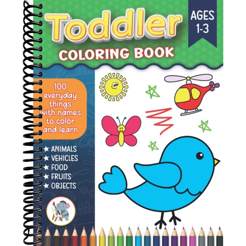 Toddler Coloring Book: 100 Fun and Easy Coloring Pages of Everyday Thi ...