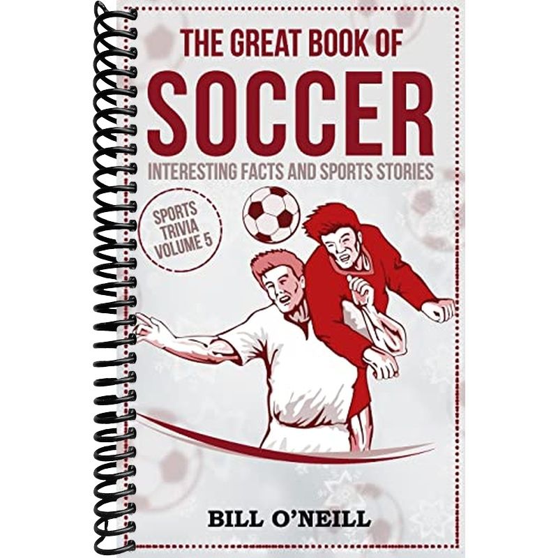 The Great Book of Soccer: Interesting Facts and Sports Stories (Sports ...