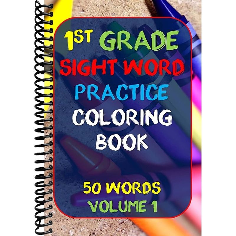 1st Grade Sight Word Practice: Coloring Book 50 Words Volume 1 (Sight ...