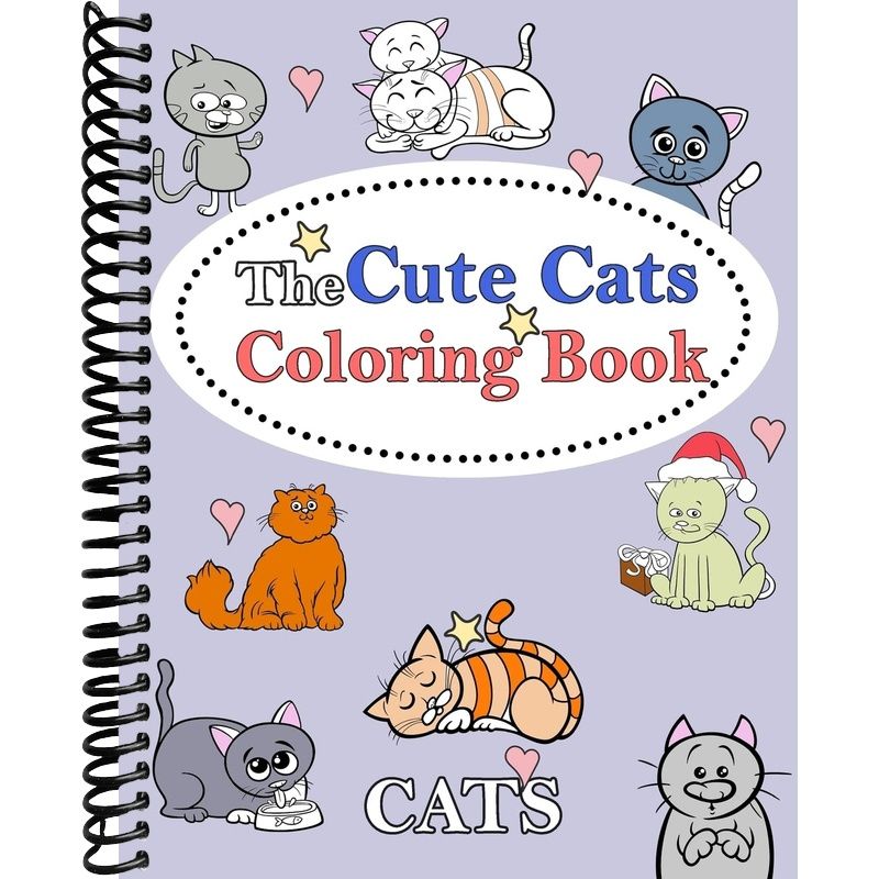 The Cute Cats Coloring Book: : Kids Coloring Book with Fun, Easy, and ...