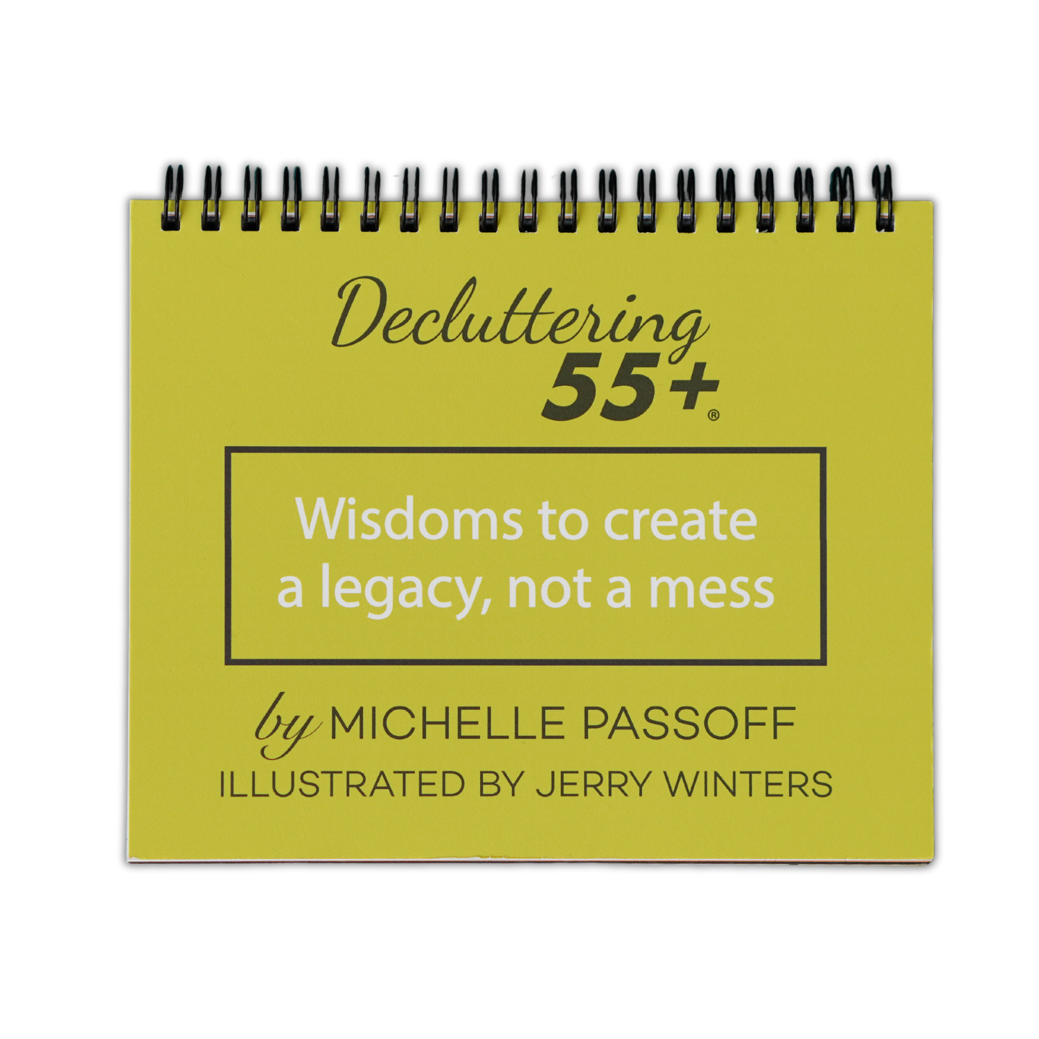 Decluttering 55+ (Spiral Bound) – Lay it Flat Publishing Group