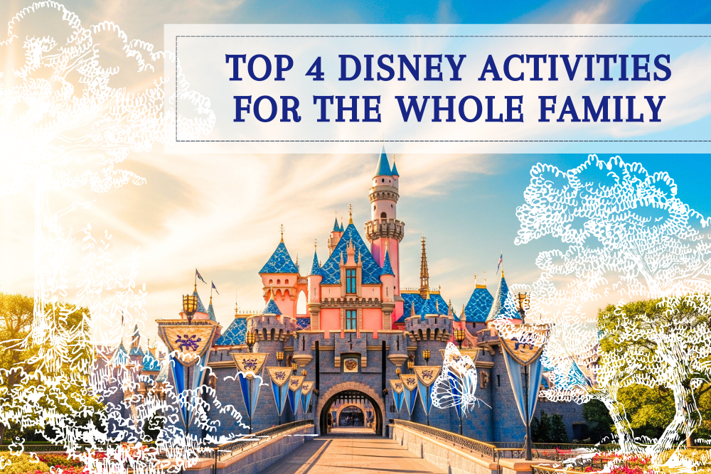 Your Disney Summer Starter Pack: Top 4 Disney Activities for the Whole ...