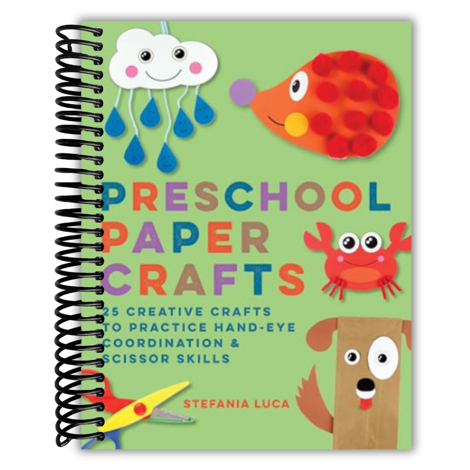 Preschool Paper Crafts: 25 Creative Crafts to Practice Hand-Eye Coordi ...