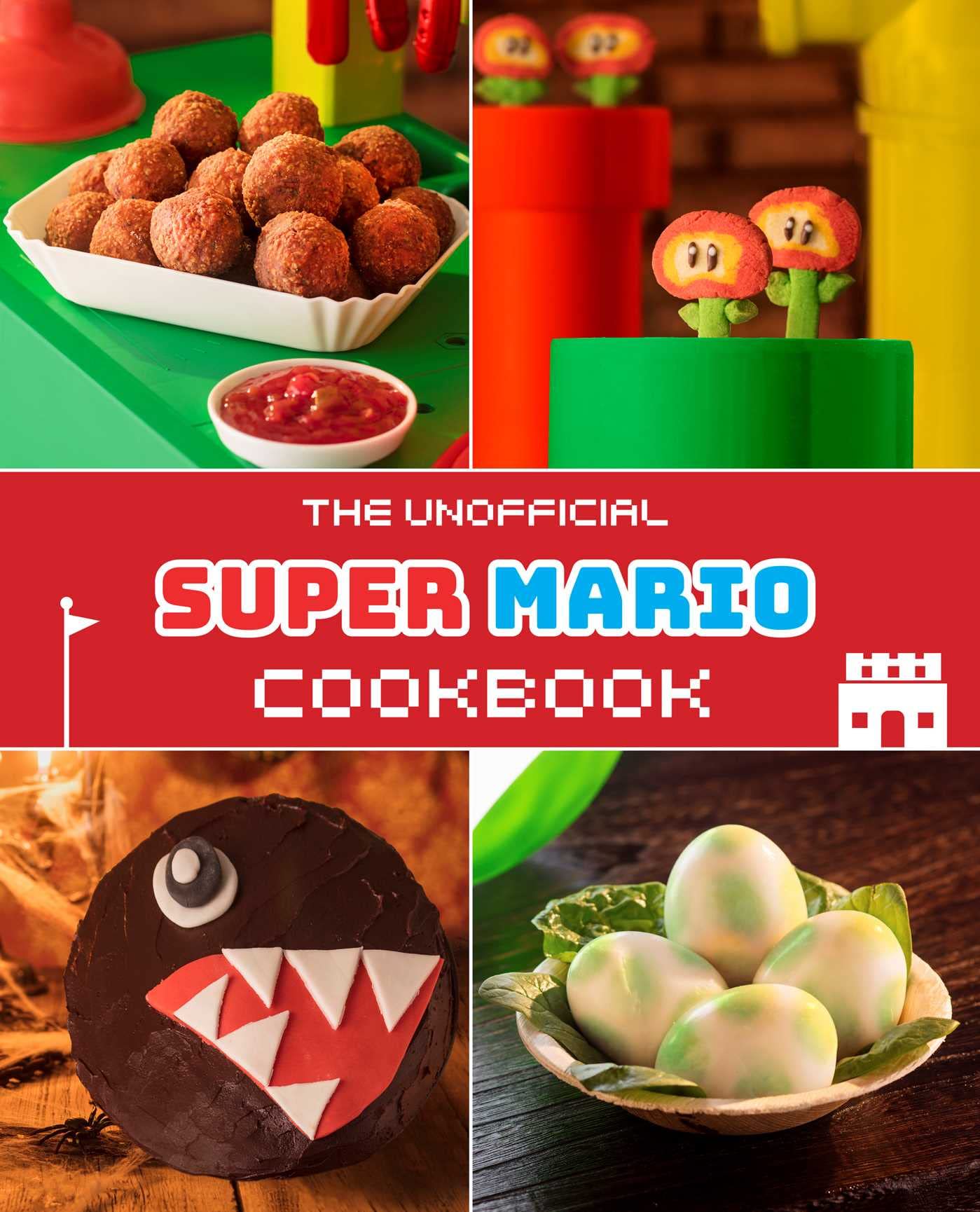 The Unofficial Super Mario Cookbook – Lay it Flat Publishing Group