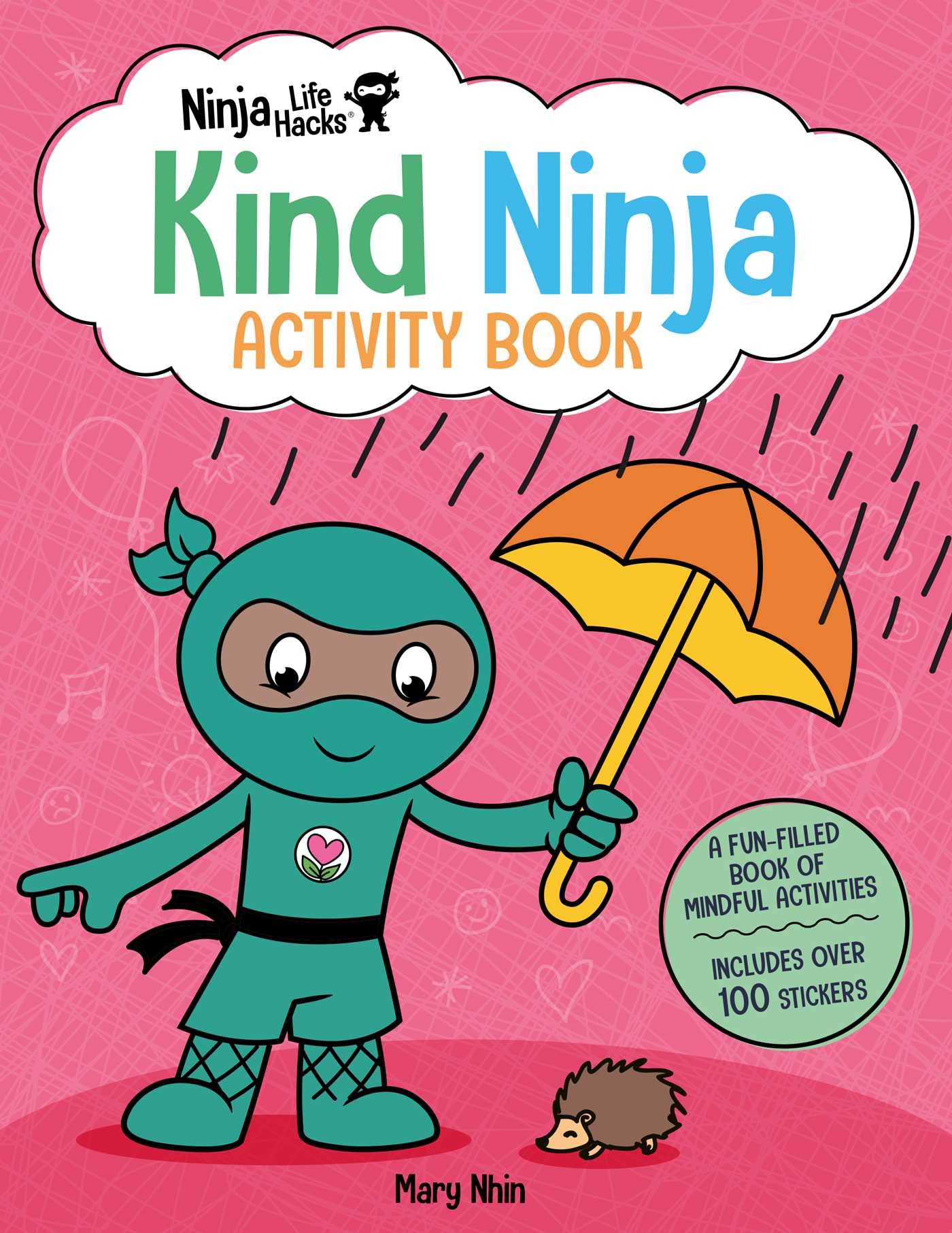 Ninja Life Hacks: Kind Ninja Activity Book: (Mindful Activity Books fo ...