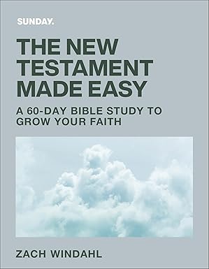 The New Testament Made Easy 60 Day Bible Study to Grow Your Faith – Lay ...