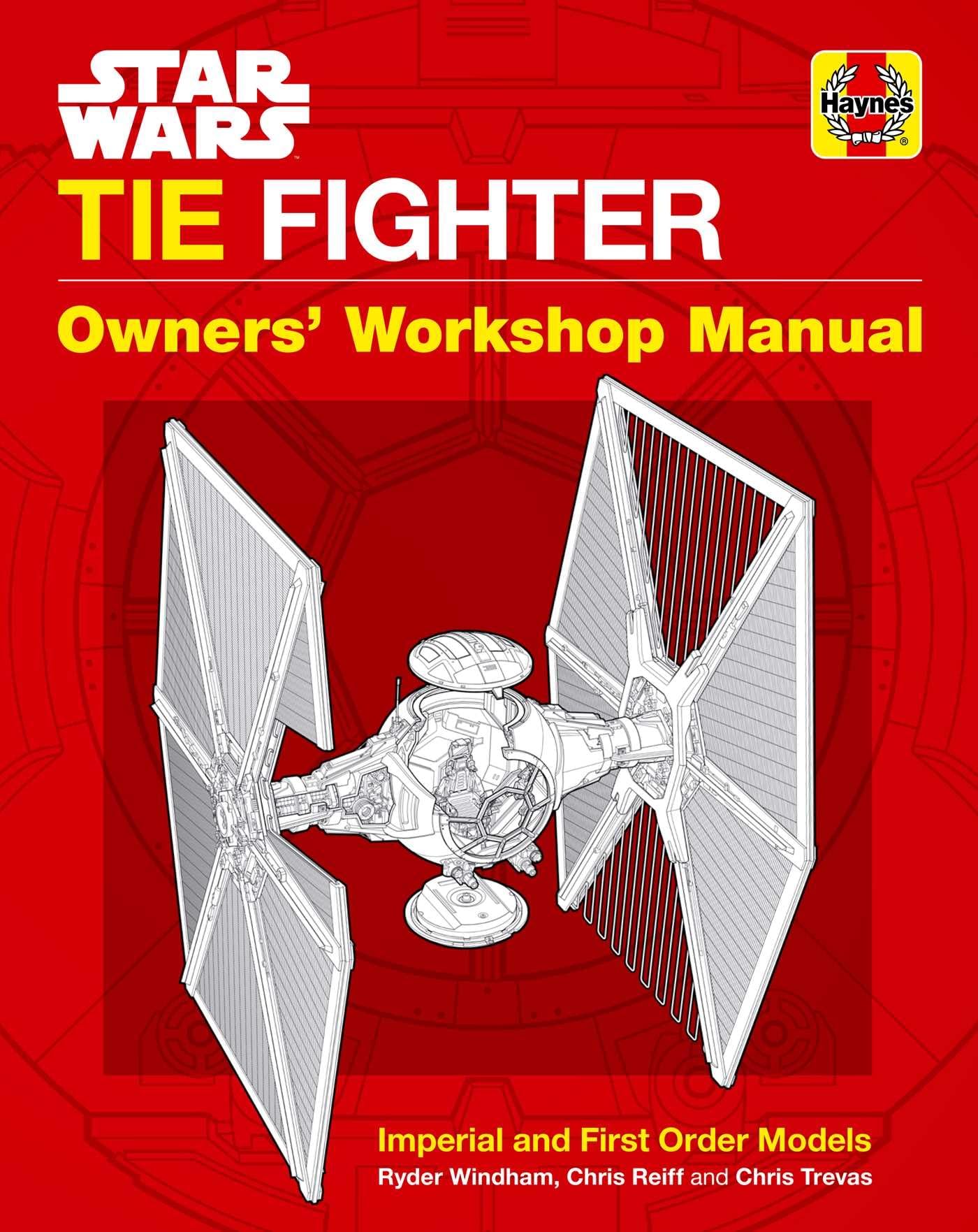 Star Wars: Tie Fighter: Owners' Workshop Manual (Haynes Manual) – Lay ...