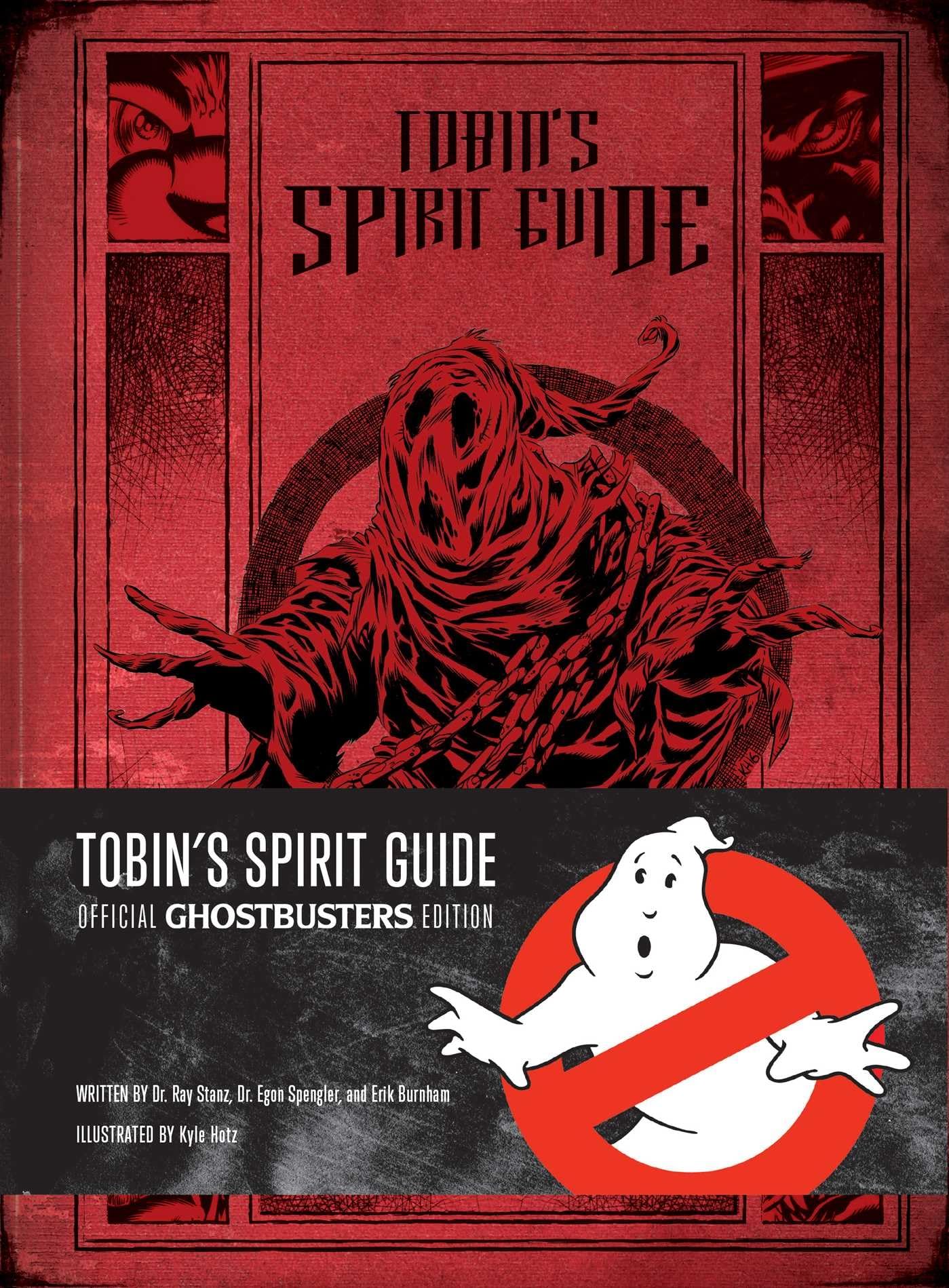 Tobin's Spirit Guide: Official Ghostbusters Edition – Lay it Flat ...