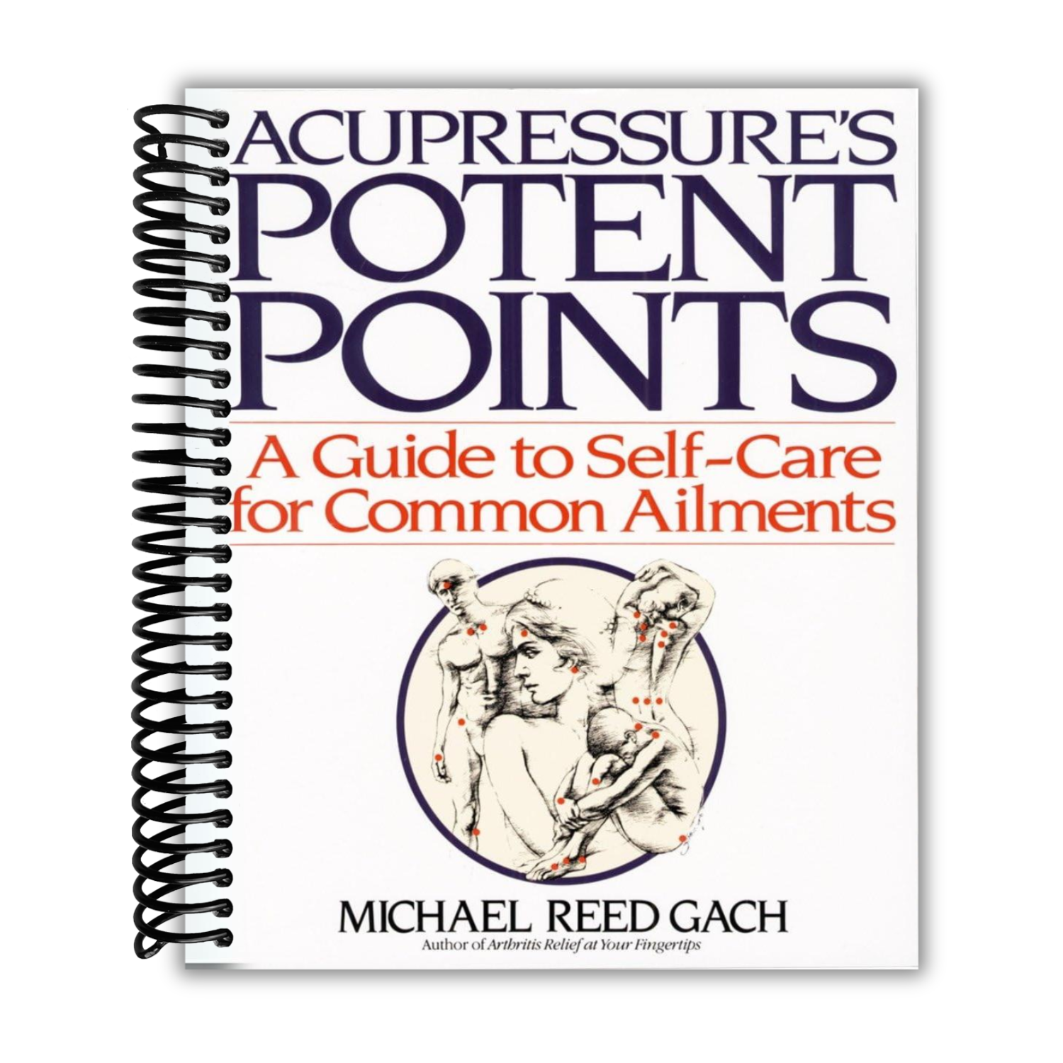 Acupressure's Potent Points: A Guide to Self-Care for Common Ailments ...
