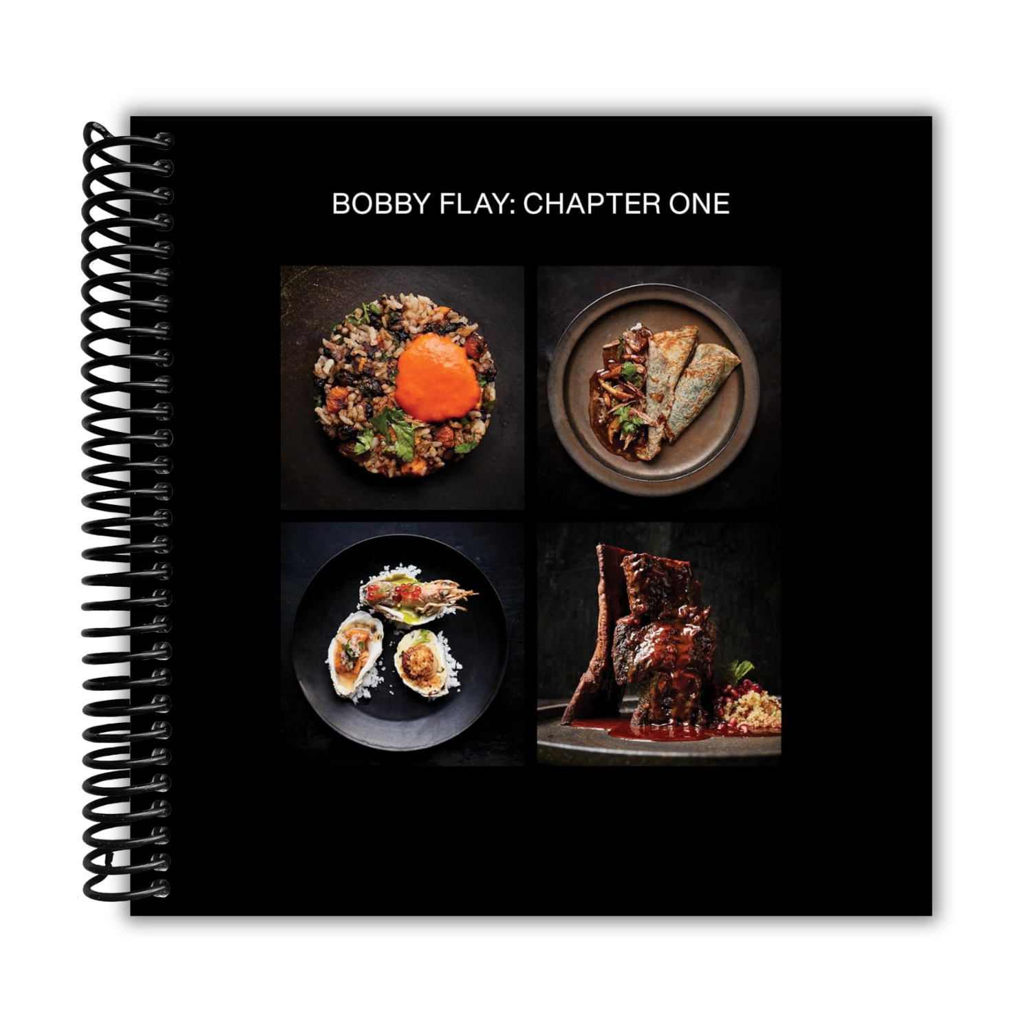 Bobby Flay: Chapter One: Iconic Recipes and Inspirations from a Ground ...