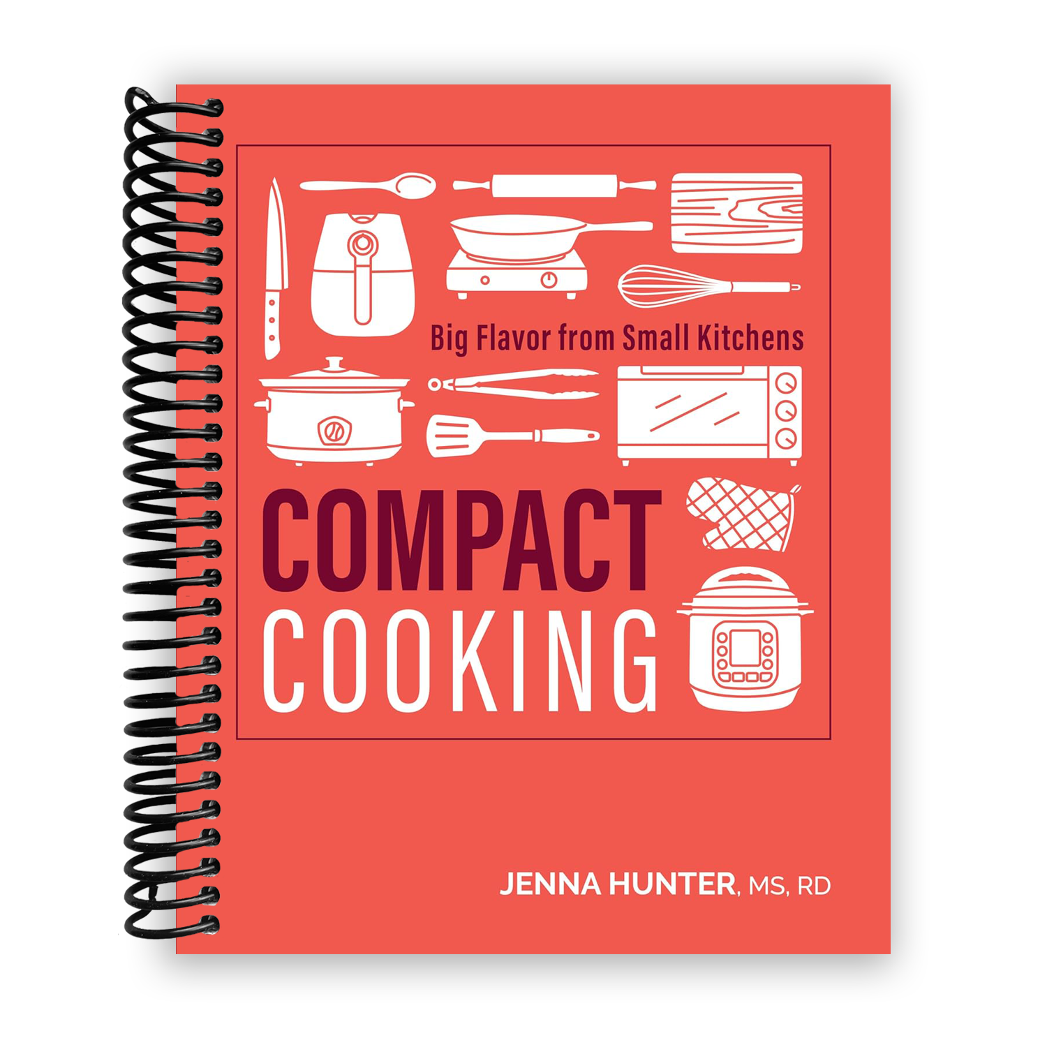 Compact Cooking (Spiral Bound) – Lay it Flat Publishing Group