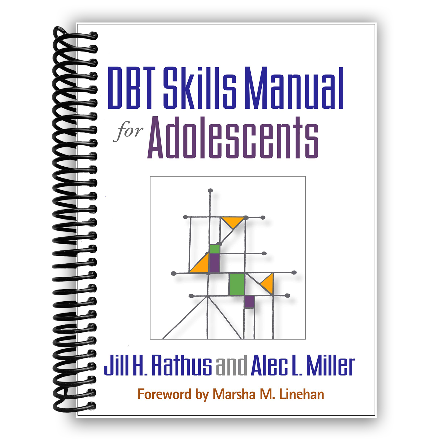 DBT Skills Manual for Adolescents Jill H. Rathus; Alec L. Miller and M ...