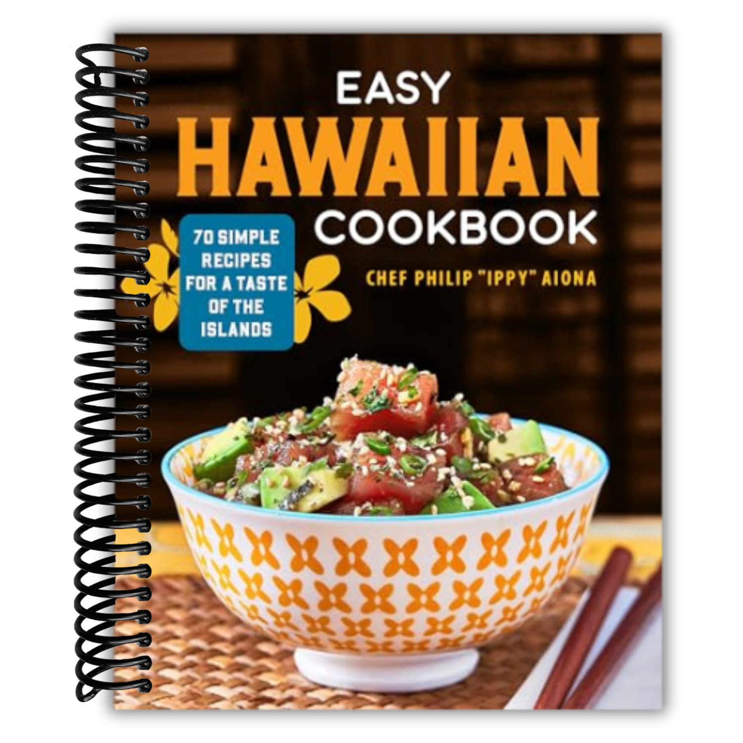 Easy Hawaiian Cookbook: 70 Simple Recipes for a Taste of the Islands ...