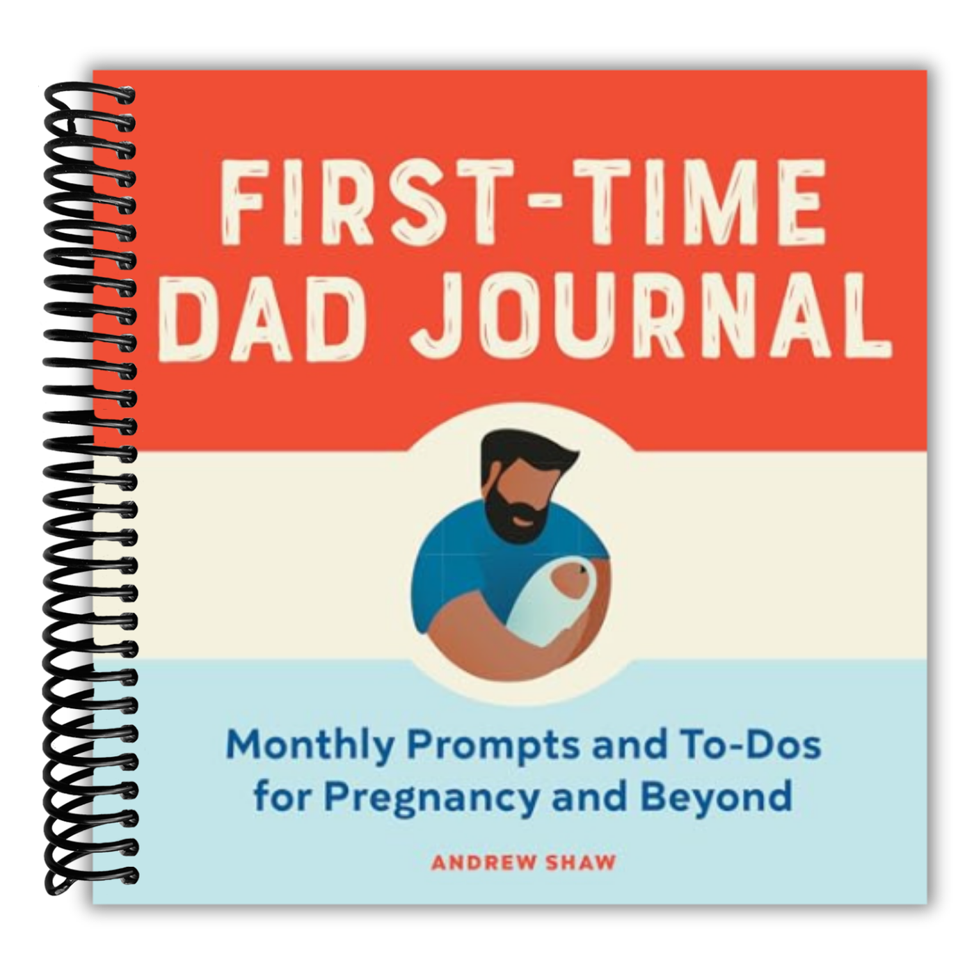 First-Time Dad Journal: Monthly Prompts and To-Dos For Pregnancy And B ...
