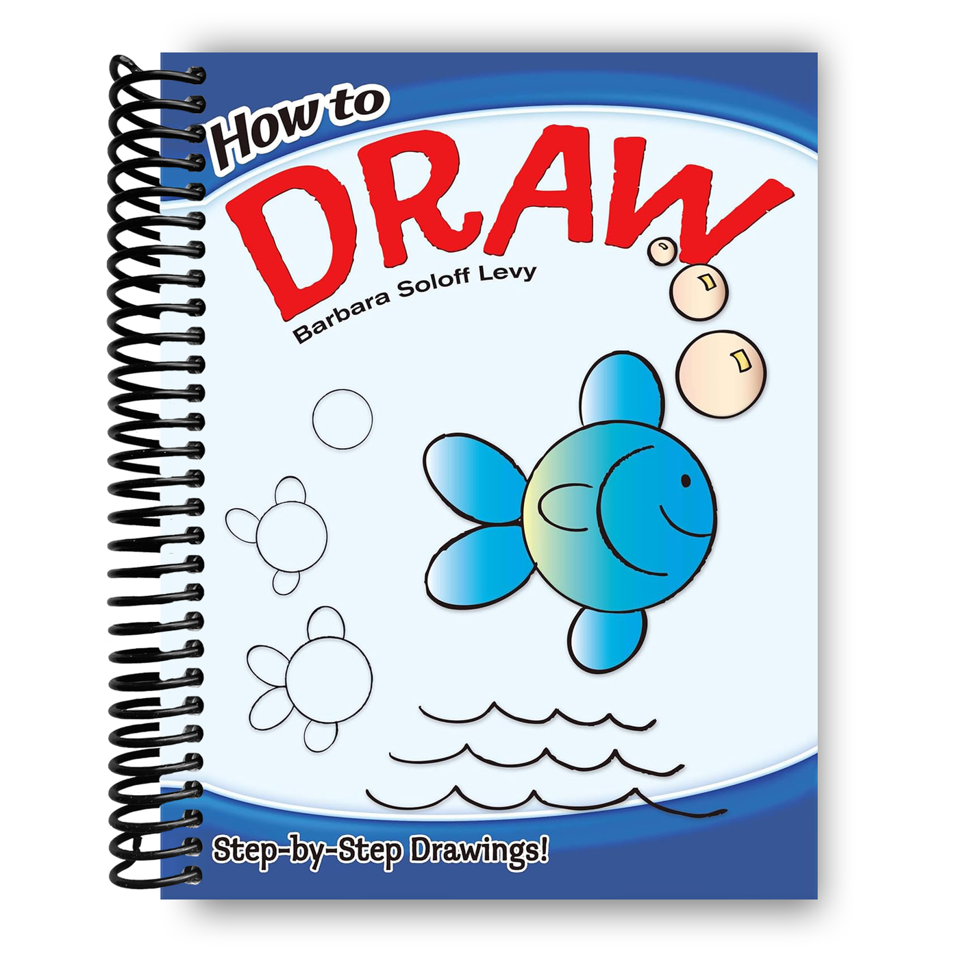 How to Draw: Easy Step-by-Step Drawings! (Spiral Bound) – Lay it Flat ...