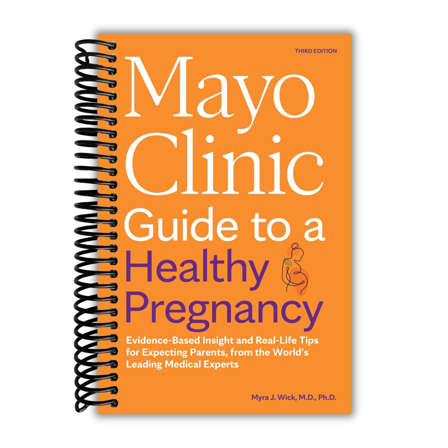 Mayo Clinic Guide to a Healthy Pregnancy, 3rd Edition: Evidence-Based ...