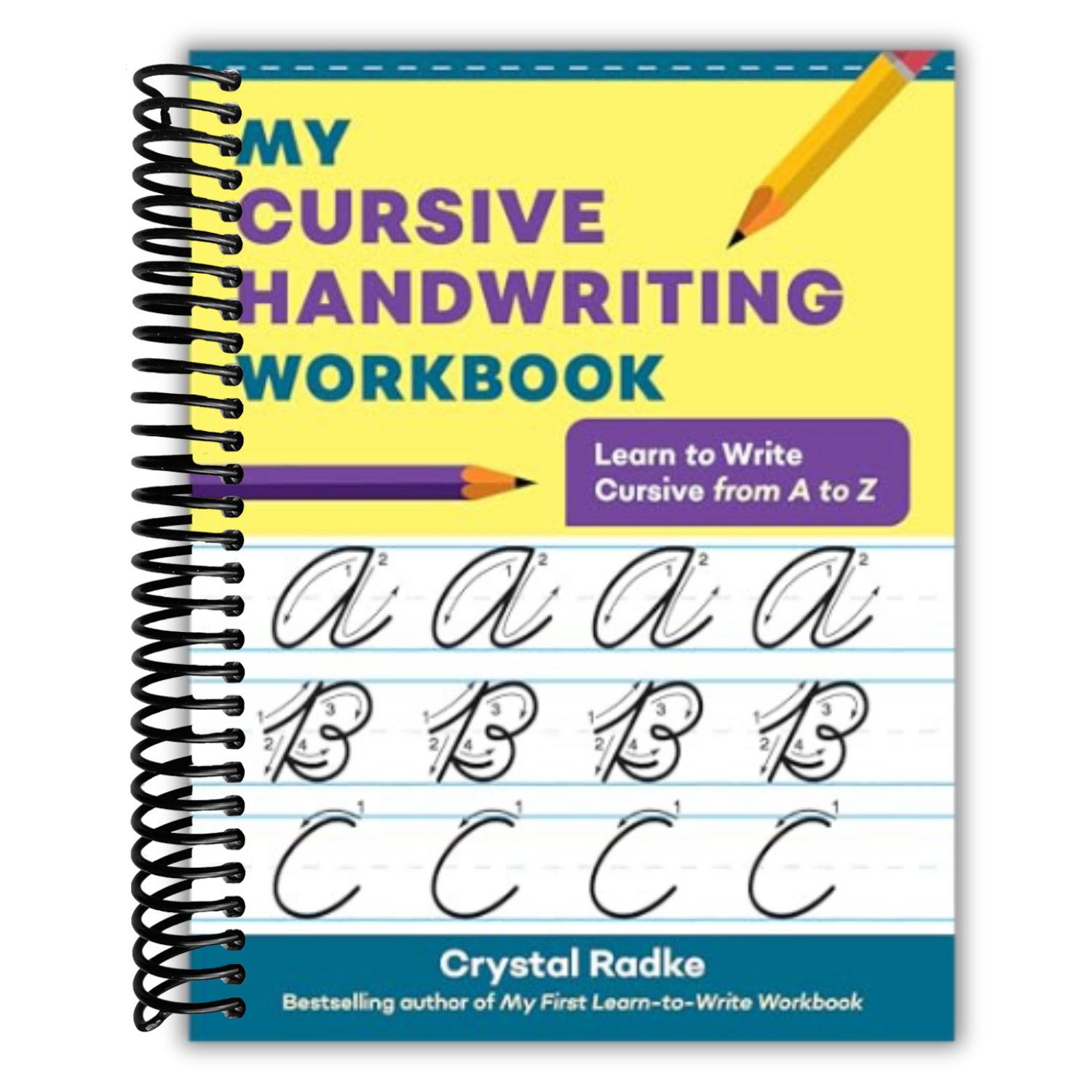 My Cursive Handwriting Workbook: Learn to Write Cursive from A to Z ...