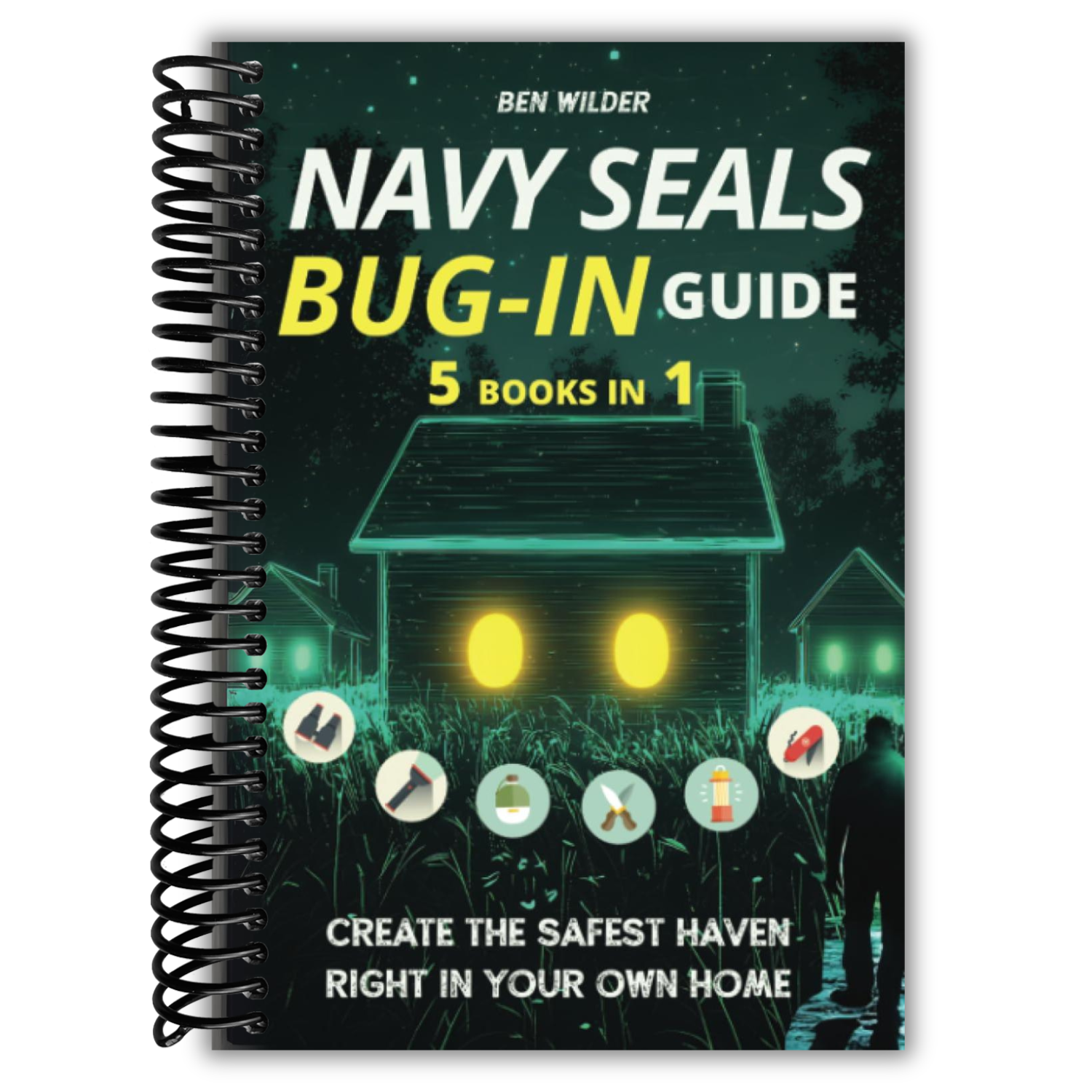 Navy SEALs Bug-In Guide 5 Books in 1: Transform Your Home into an Impe ...