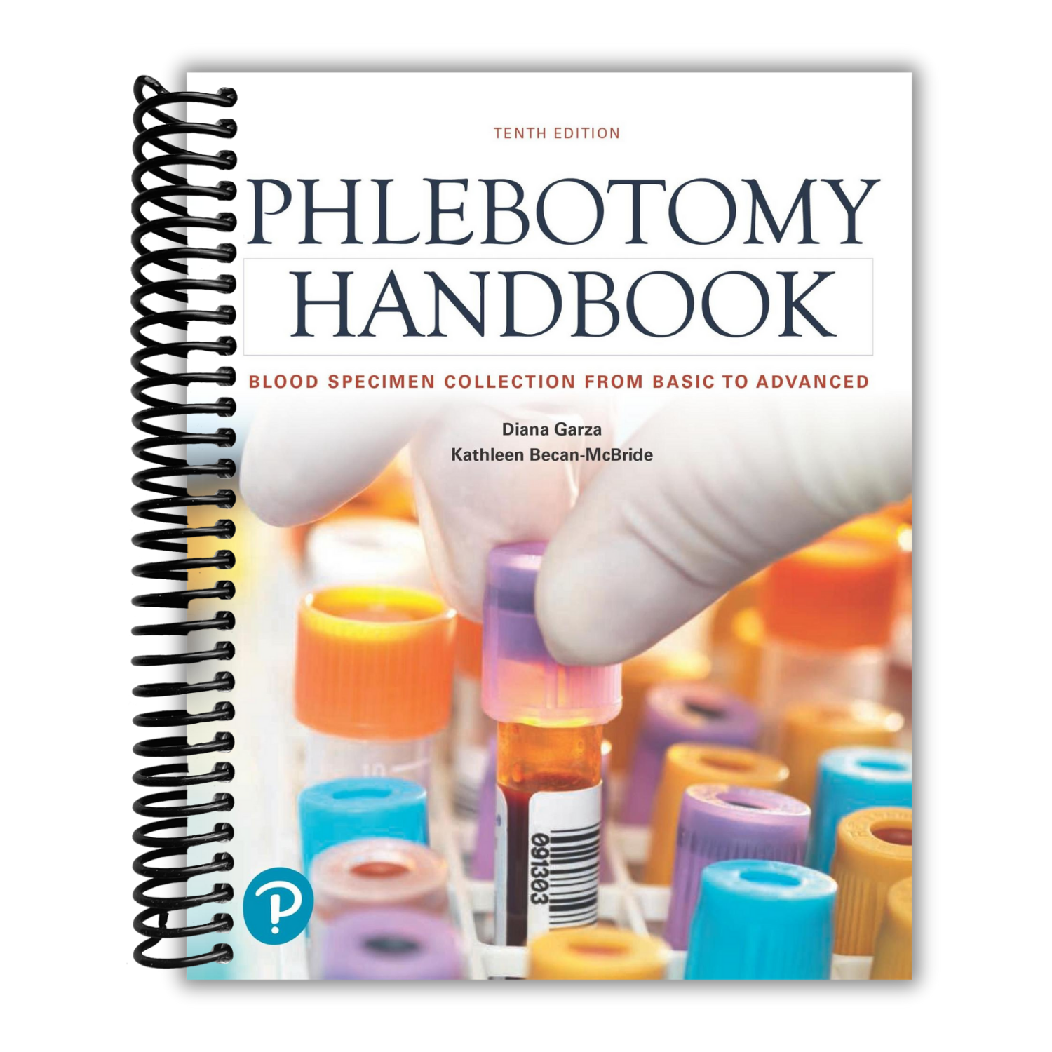 Phlebotomy Handbook: Blood Specimen Collection from Basic to Advanced ...