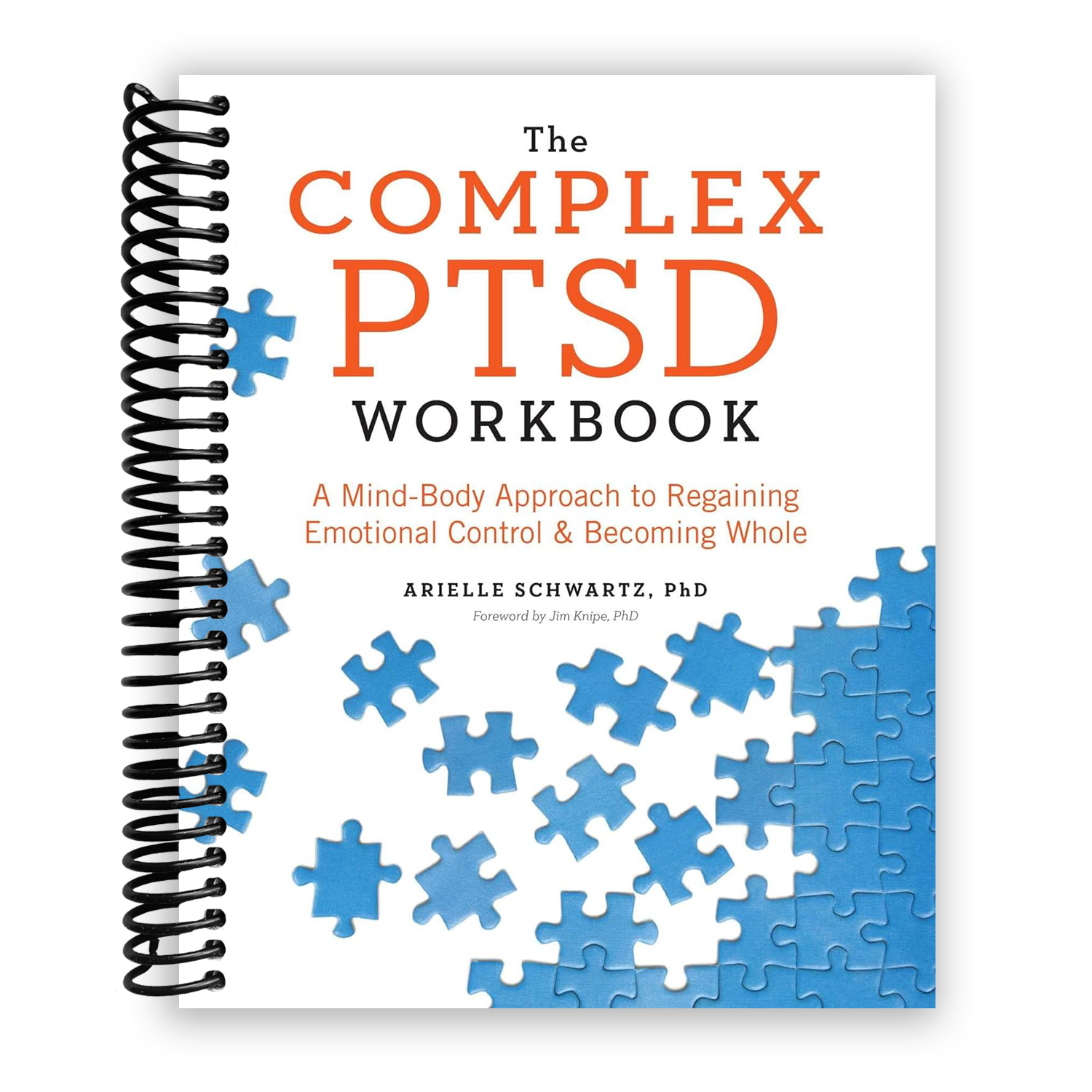 Complex PTSD Workbook: A Mind-Body Approach To Regaining Emotional Con ...