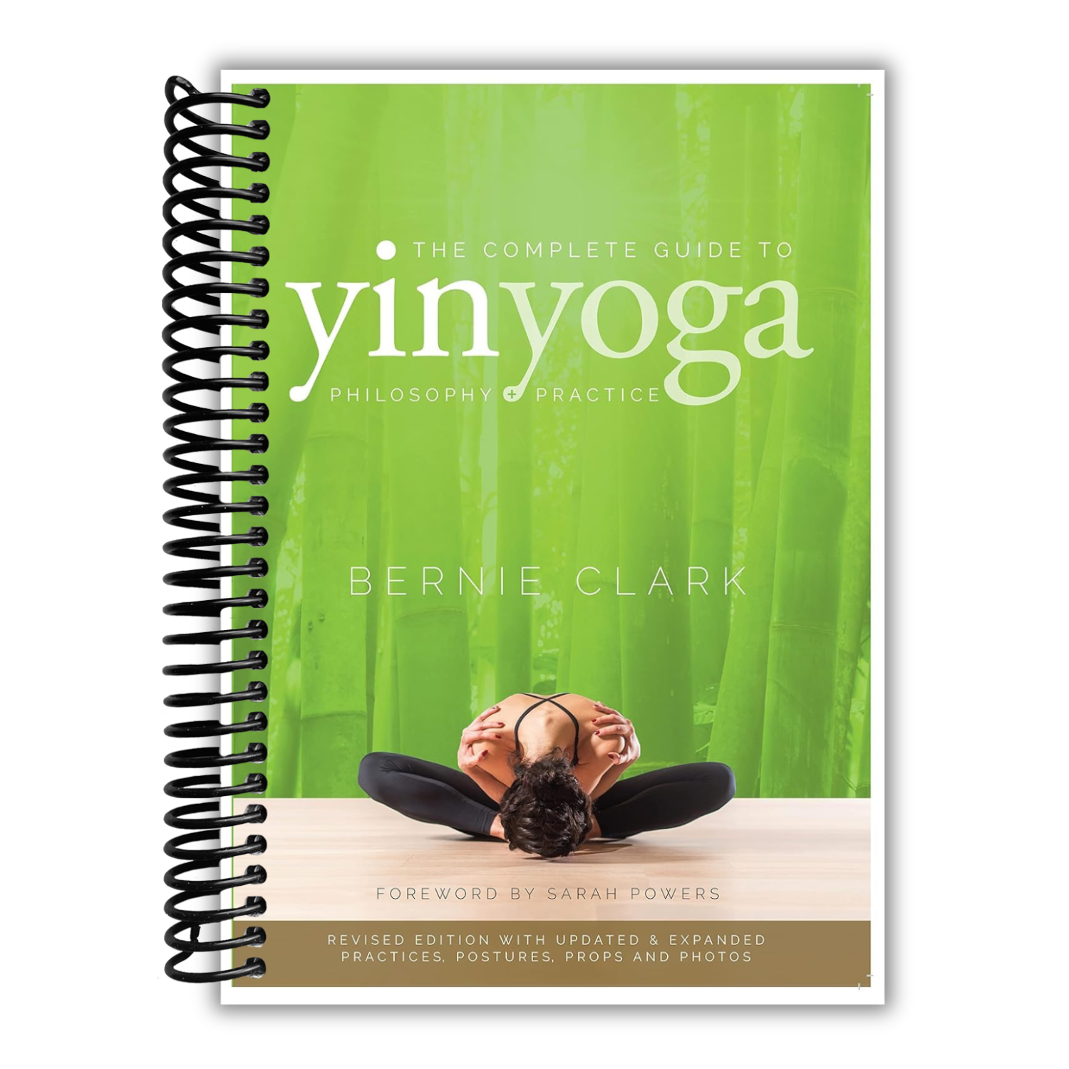 The Complete Guide to Yin Yoga: The Philosophy and Practice of Yin Yog ...