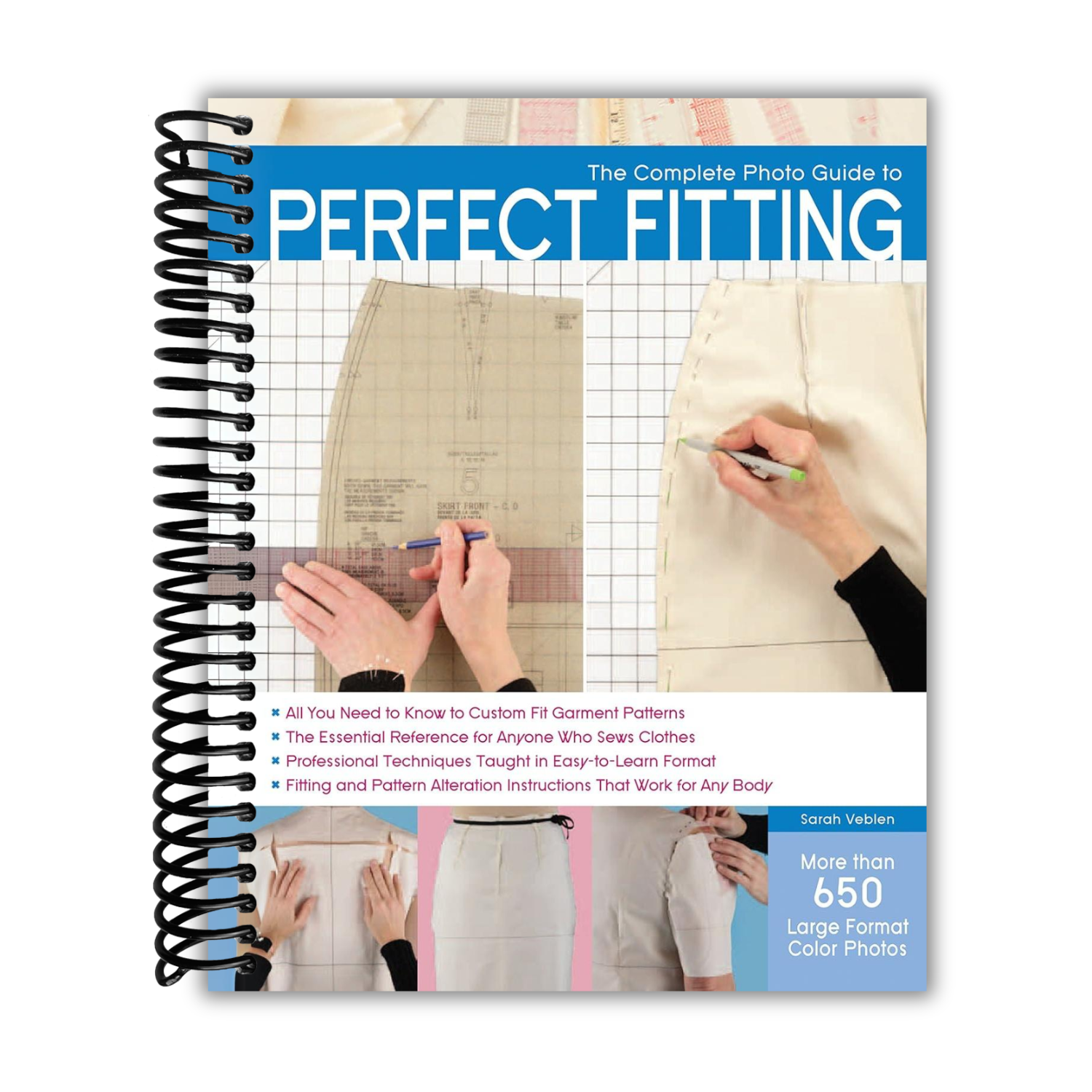 The Complete Photo Guide to Perfect Fitting (Spiral Bound) – Lay it ...