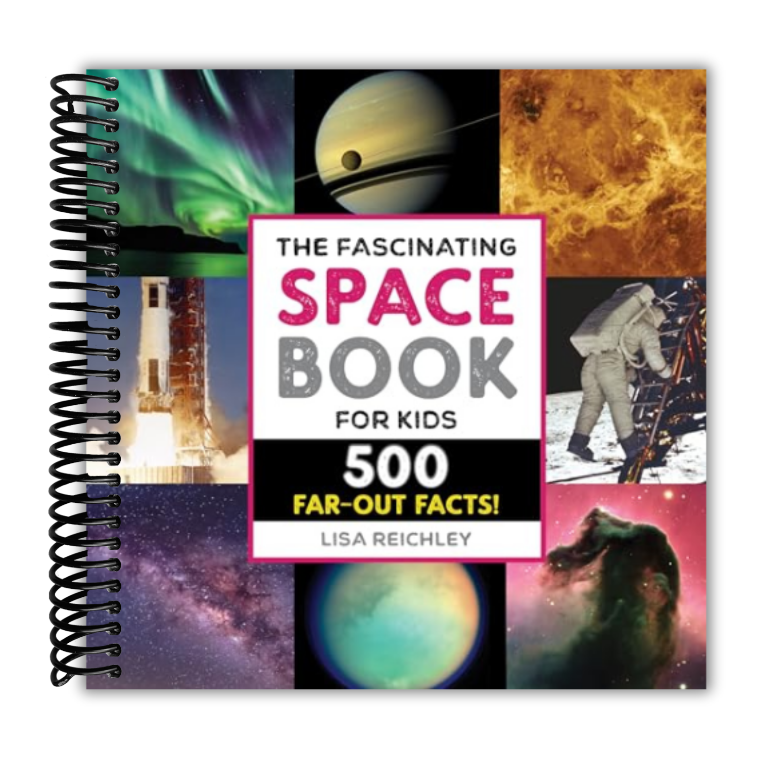 The Fascinating Space Book for Kids: 500 Far-Out Facts! (Fascinating F ...