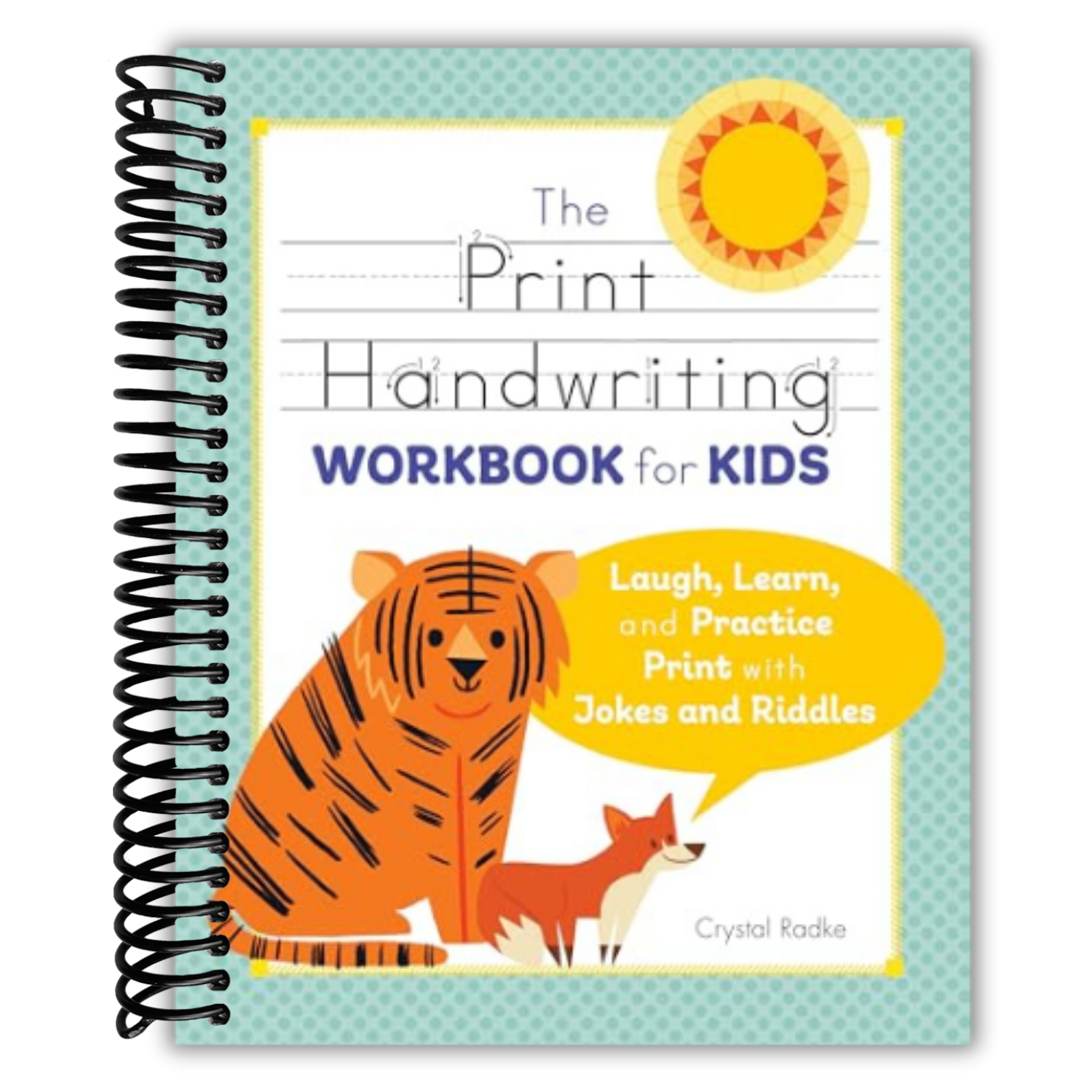 The Print Handwriting Workbook for Kids: Laugh, Learn, and Practice Pr ...