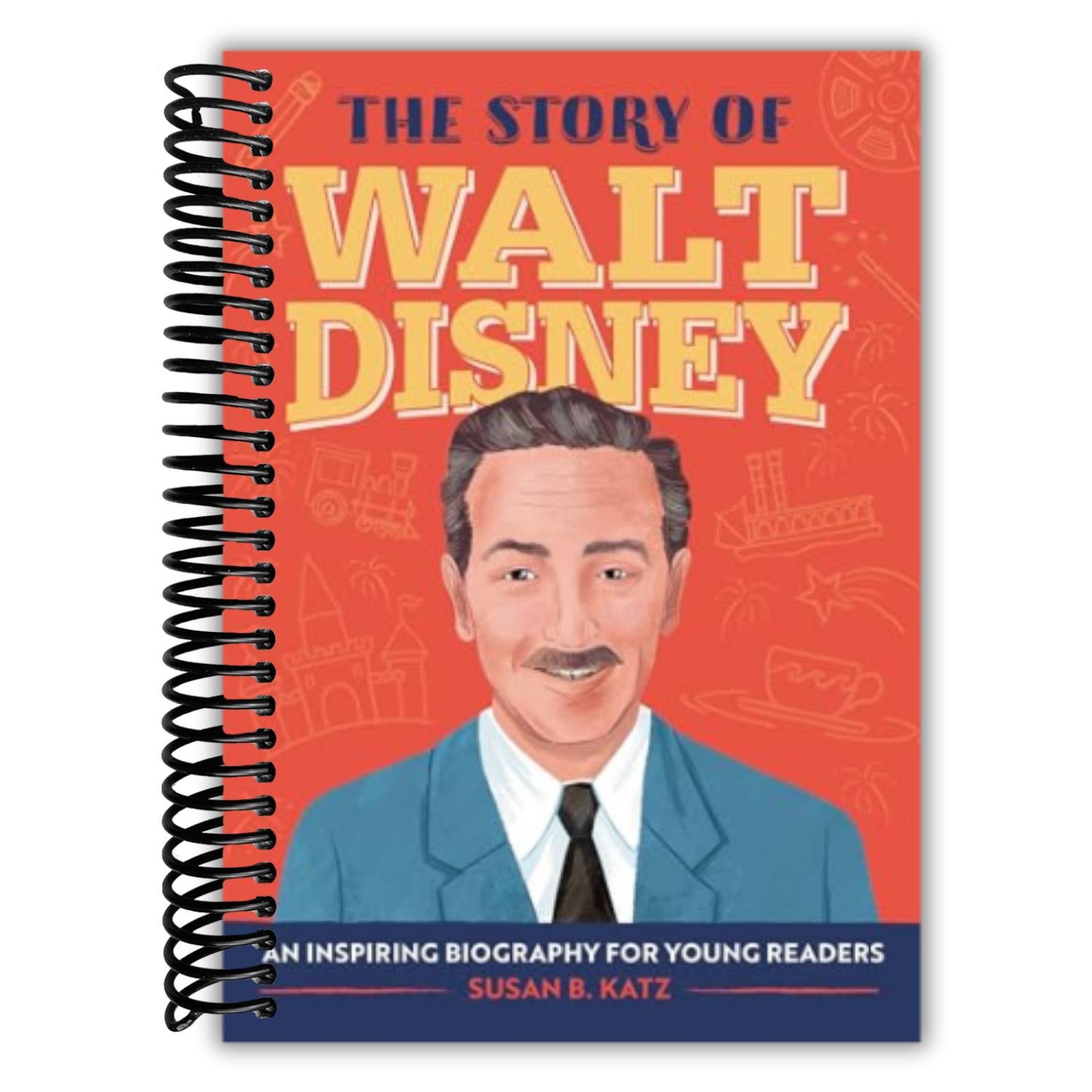 The Story of Walt Disney: An Inspiring Biography for Young Readers (Th ...