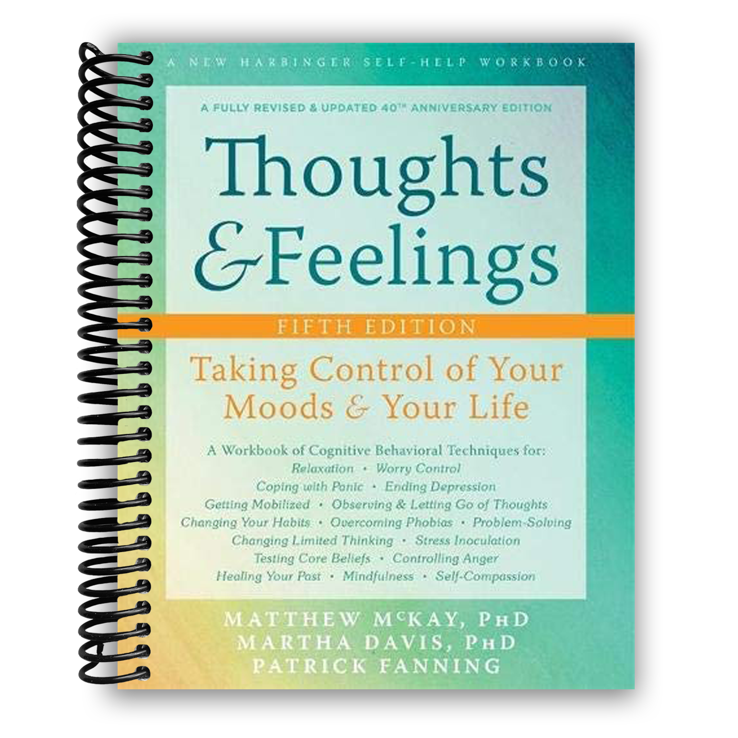Thoughts and Feelings: Taking Control of Your Moods and Your Life (Spi ...
