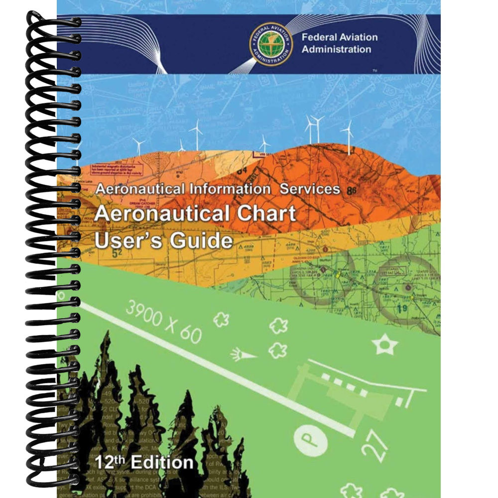 Aeronautical-Chart-User's-Guide – Lay it Flat Publishing Group