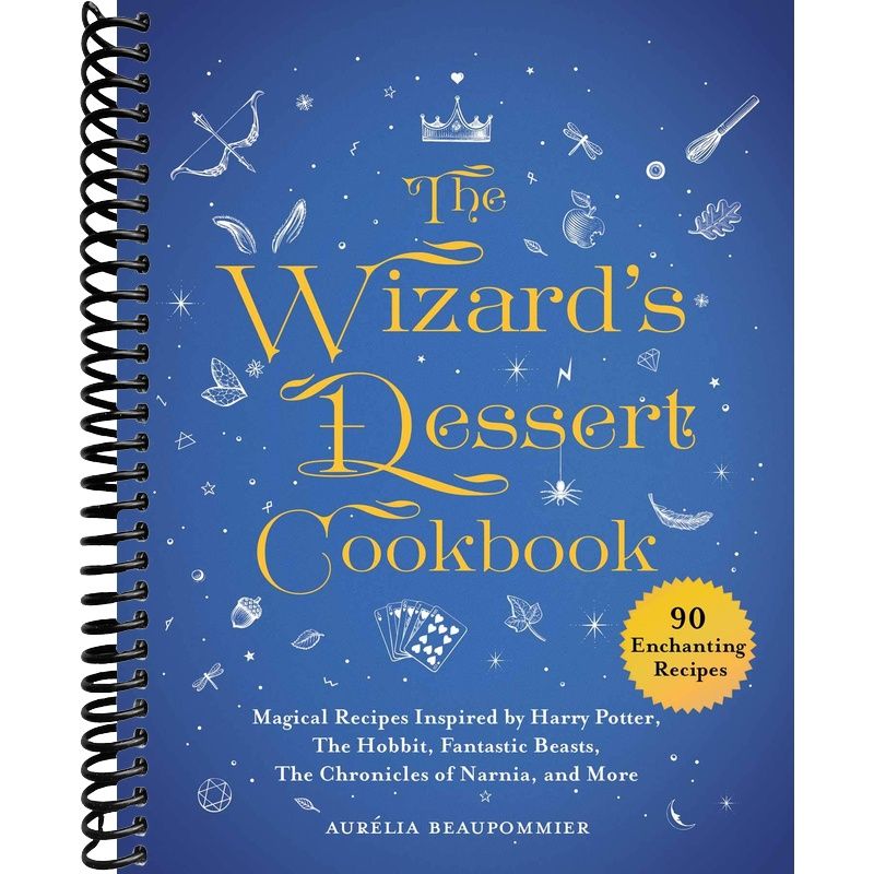 The Wizard's Dessert Cookbook: Magical Recipes Inspired by Harry Potte ...