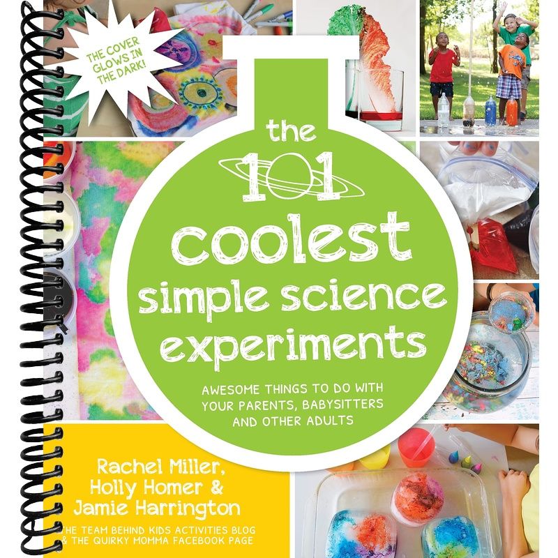 The 101 Coolest Simple Science Experiments: Awesome Things To Do With ...