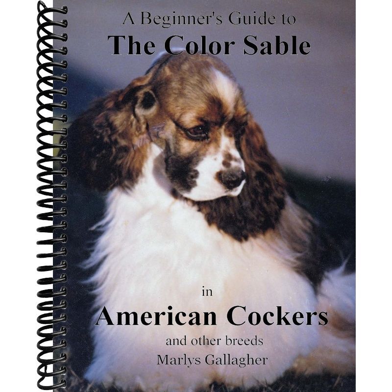 A Beginner's Guide to The Color Sable in American Cockers and other br ...