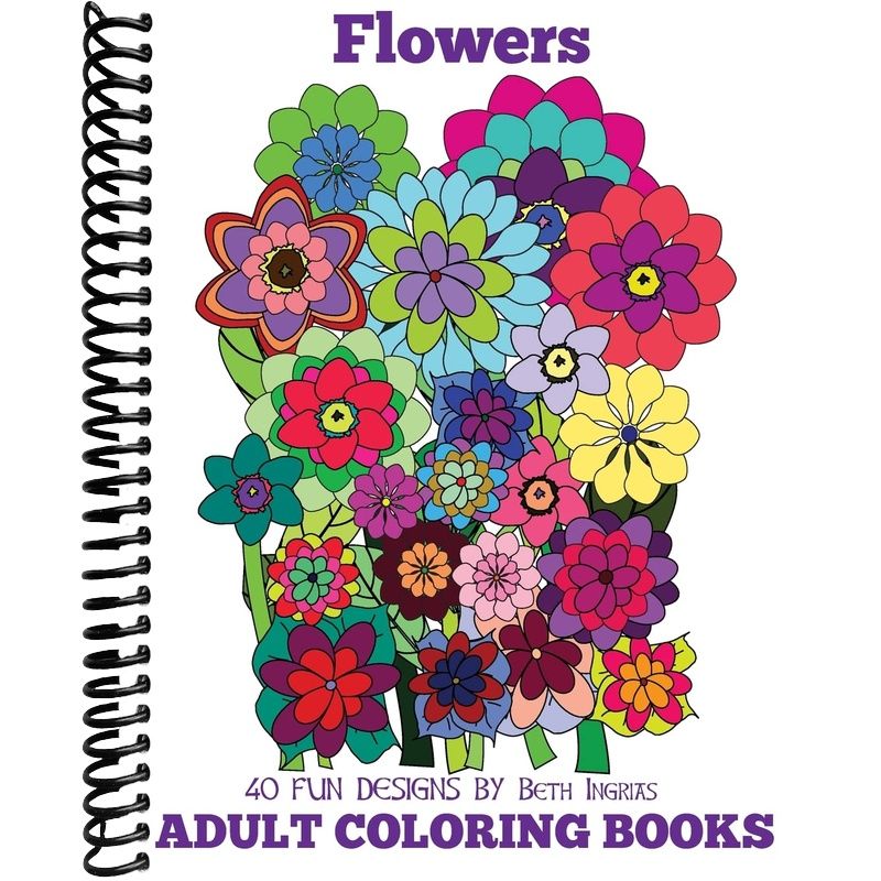 Adult Coloring Books: Flowers – Lay it Flat Publishing Group