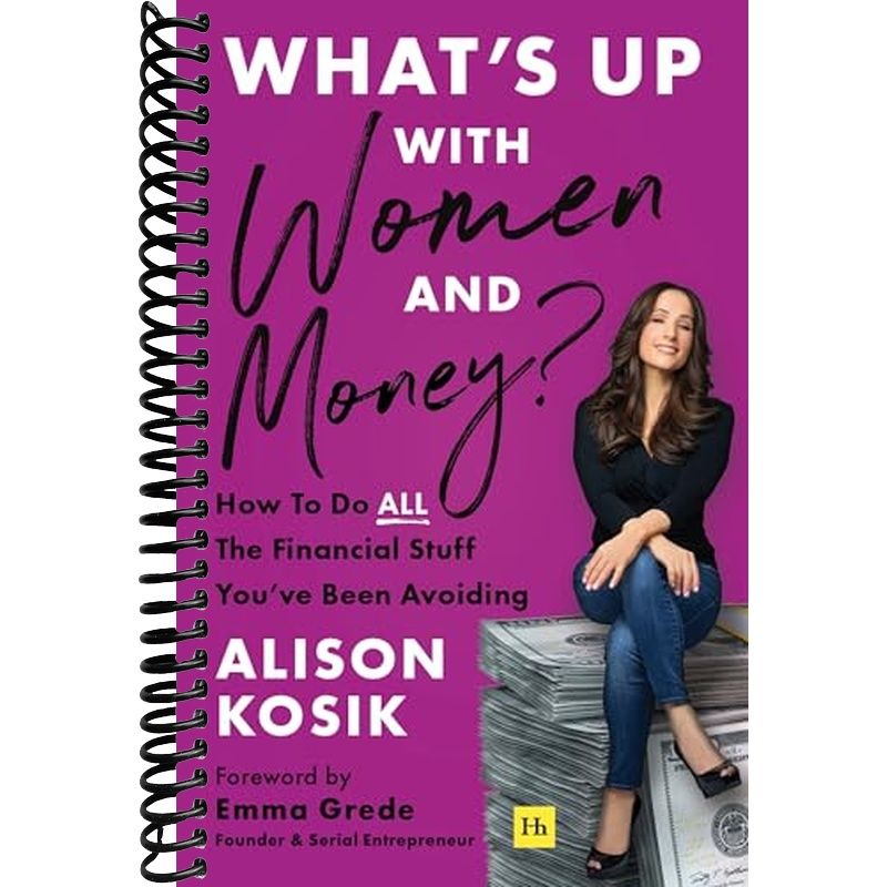 What’s Up With Women and Money?: How to do all the financial stuff you ...