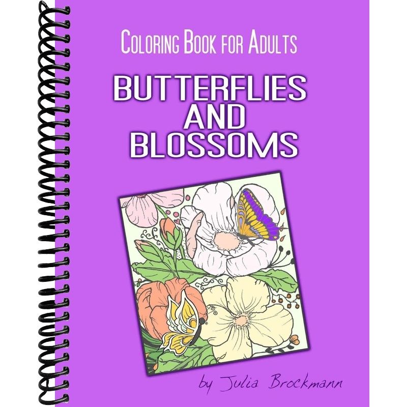 Butterflies and Blossoms: Coloring Book for Adults (Coloring Books for ...